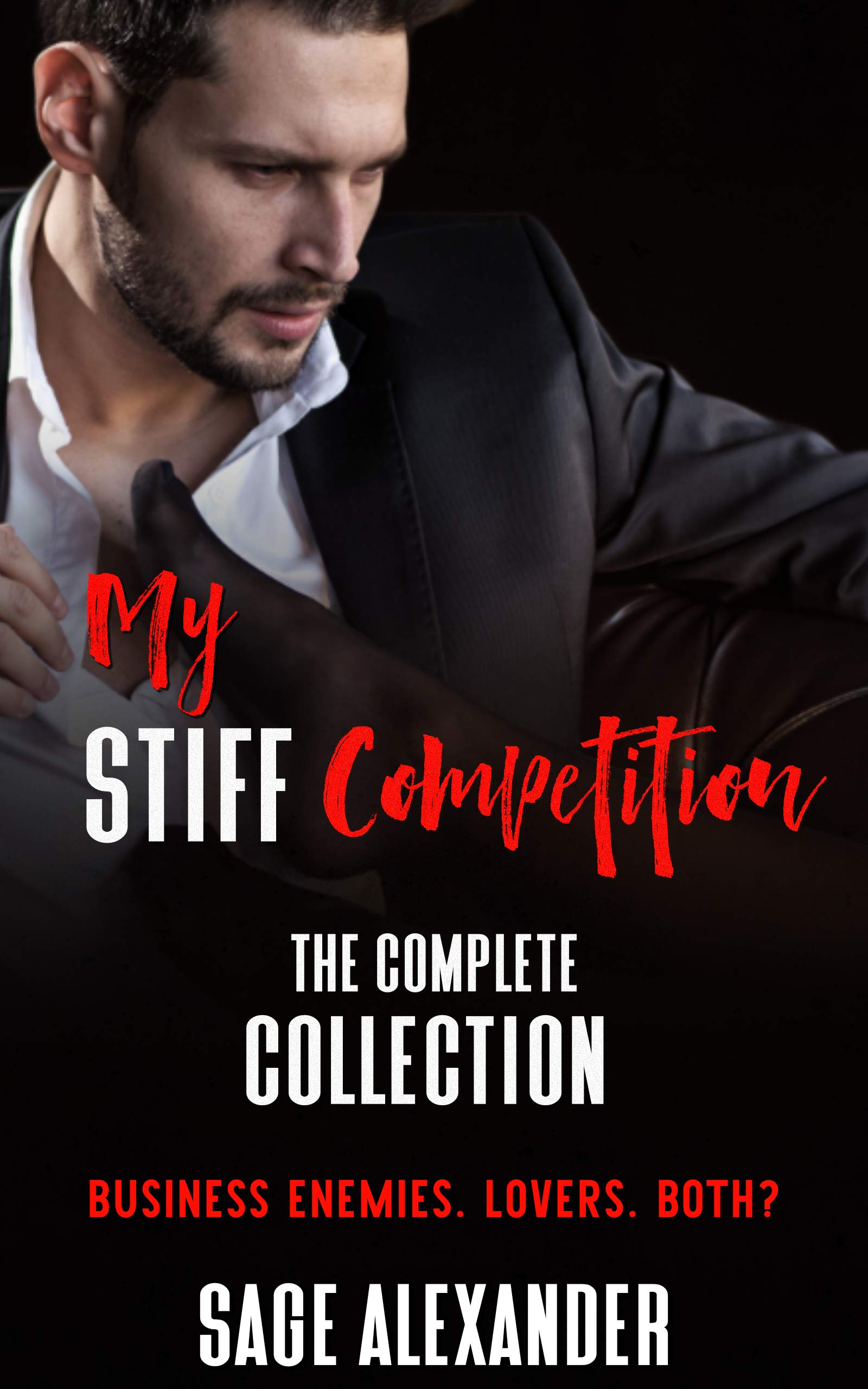 My Stiff Competition (The Complete Collection) by Sage Alexander ...