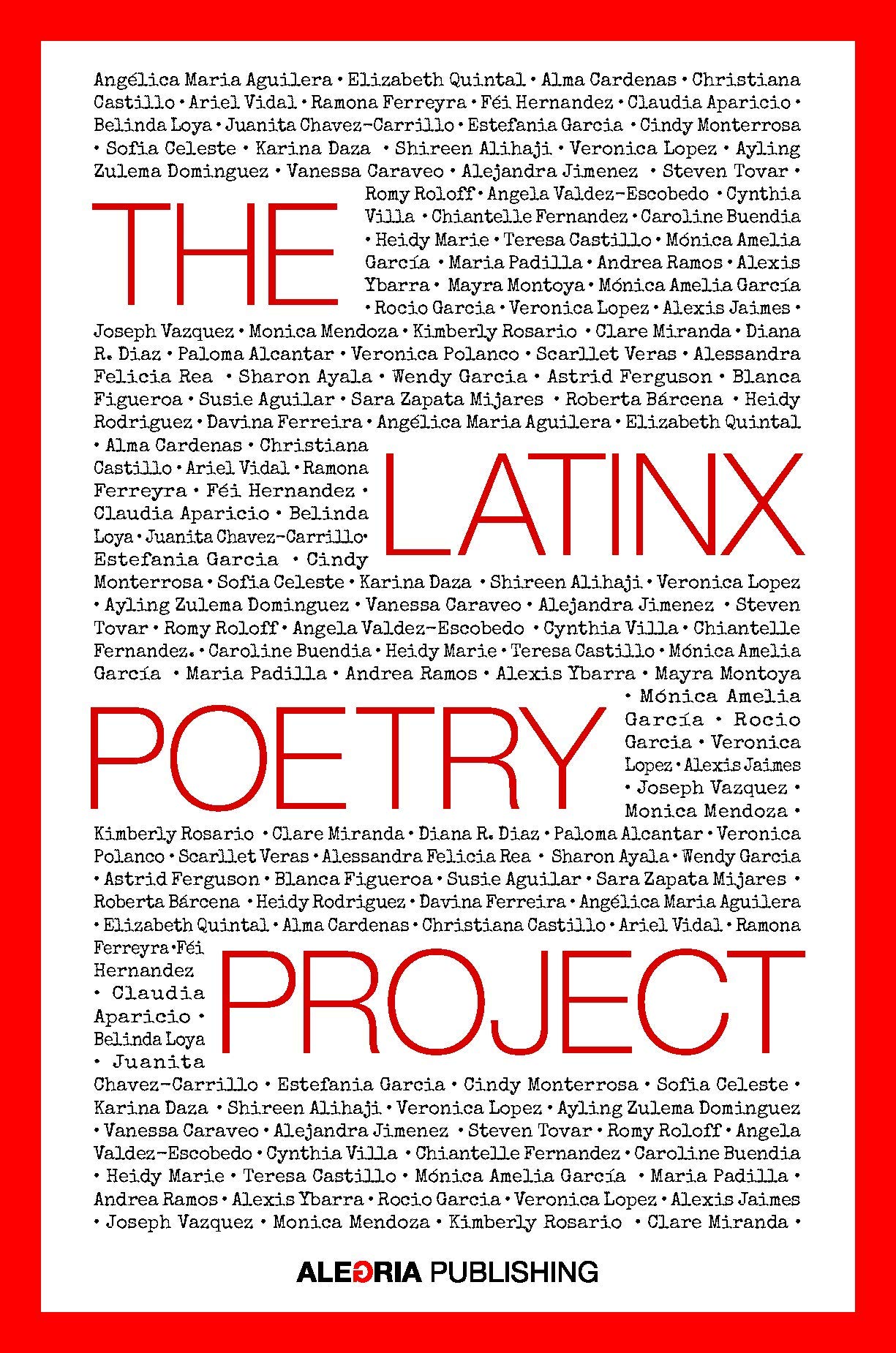 The LatinX Poetry Project by Alegria Publishing | Goodreads
