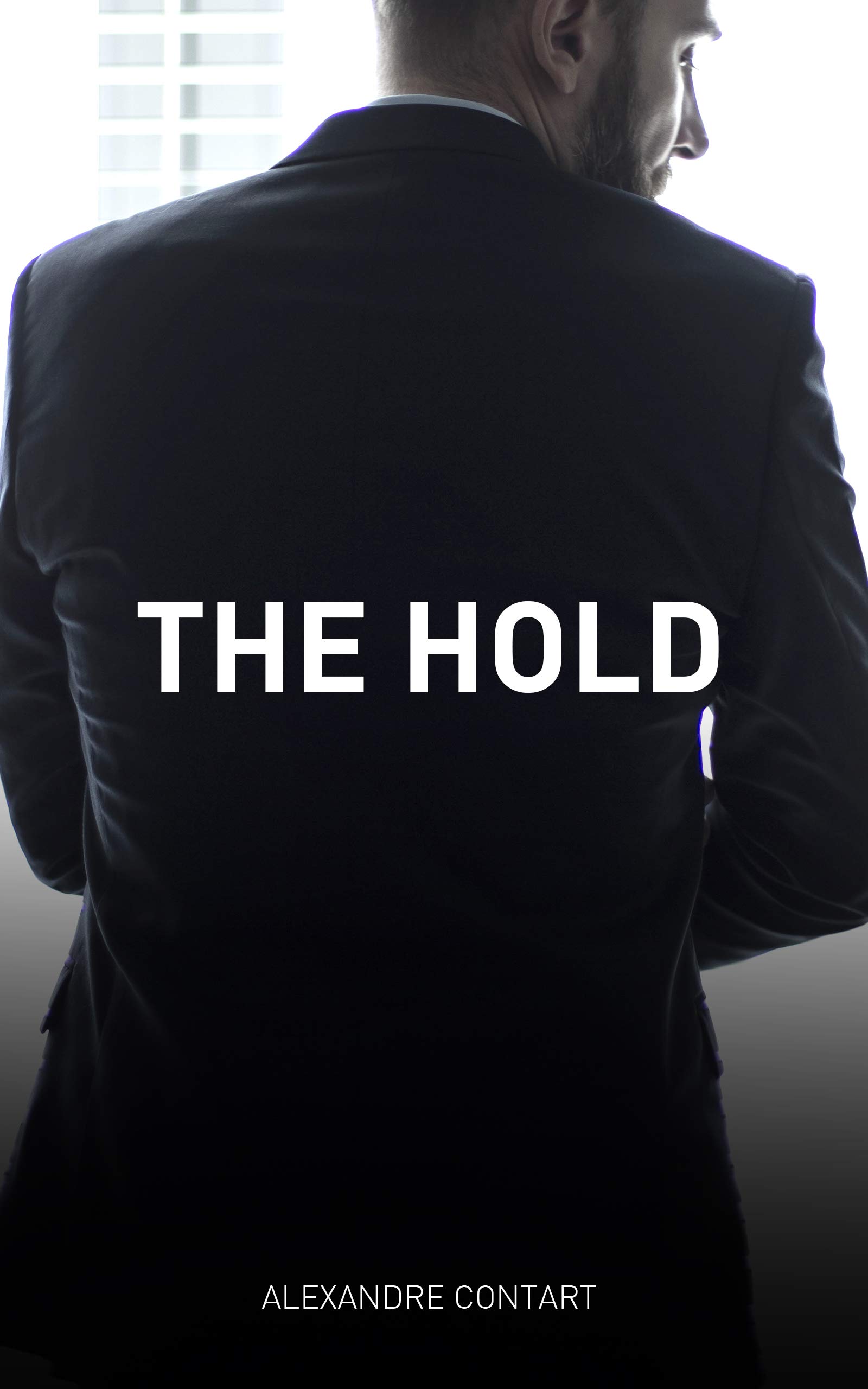 The Hold: A French Erotic Romance Novel Inspired By Real-life Events by ...