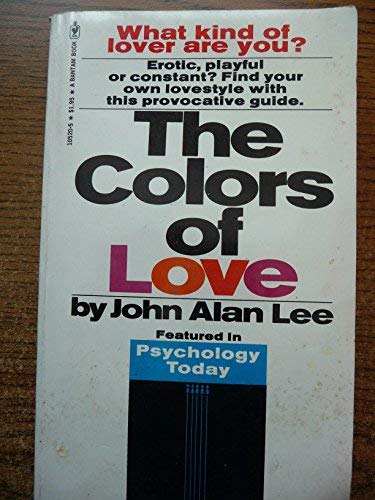 The Colors of Love: What Kind of Lover Are You..? by John Alan Lee ...
