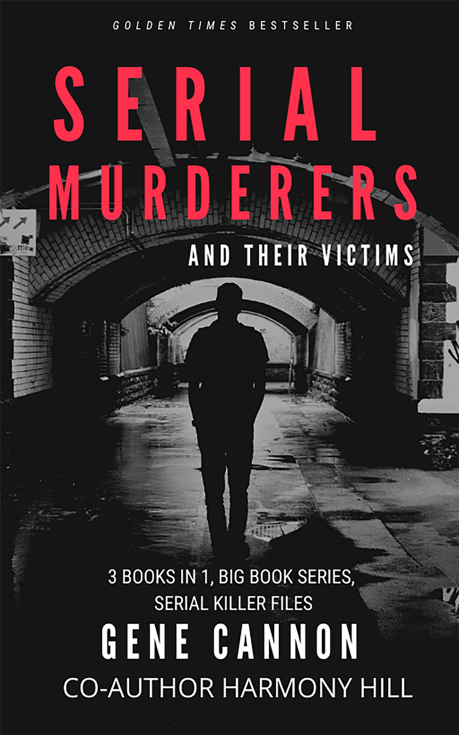 Serial Murderers and Their Victims: 3 Books in 1, Big Book Series ...