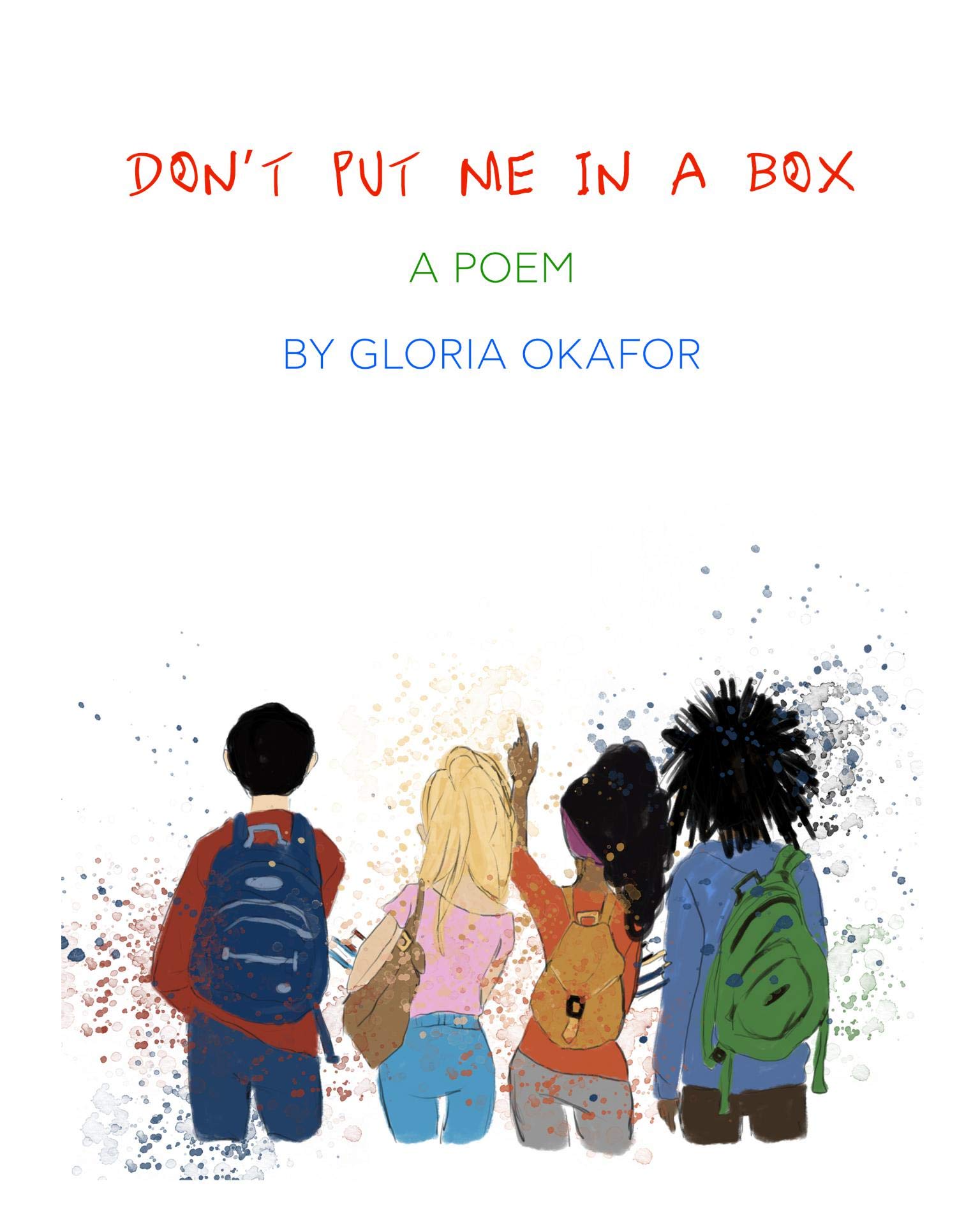 Don't Put Me in a Box: A Poem by Gloria Okafor | Goodreads