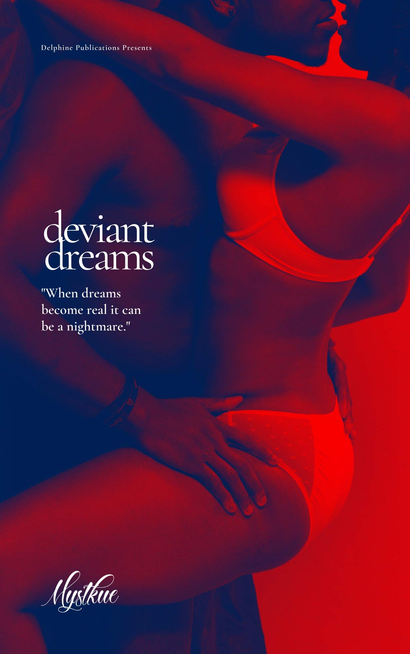 Deviant Dreams by Mystkue | Goodreads