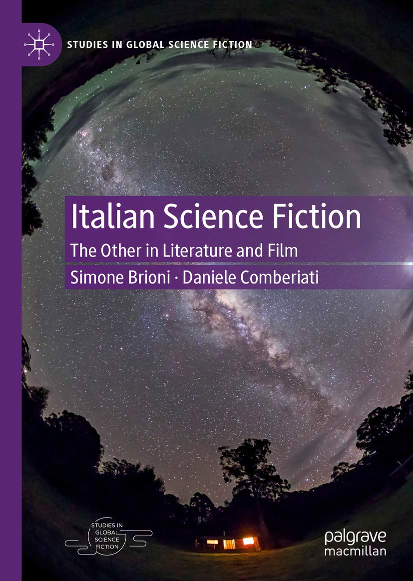 Italian Science Fiction: The Other in Literature and Film by Simone ...