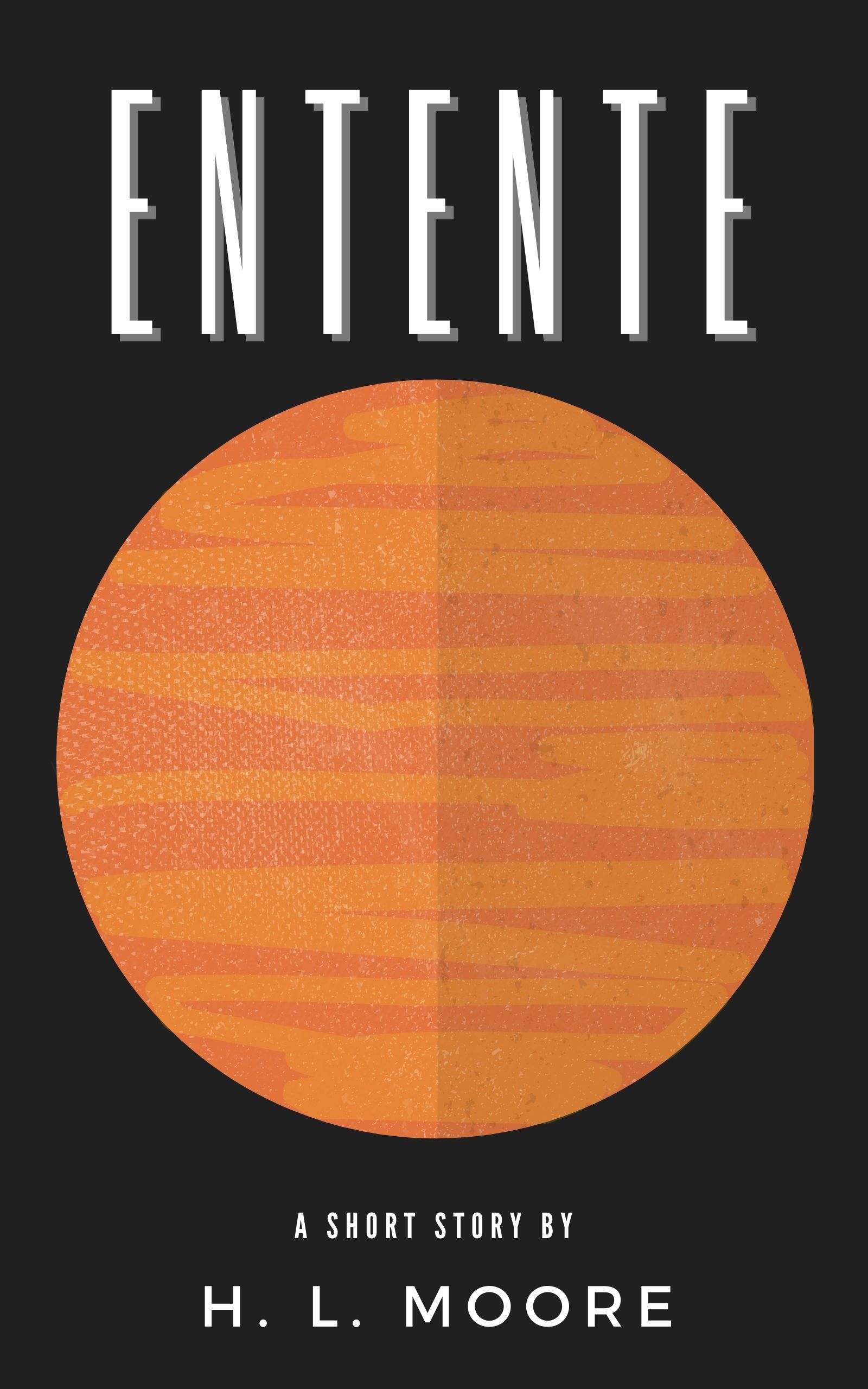 Entente by H.L. Moore | Goodreads