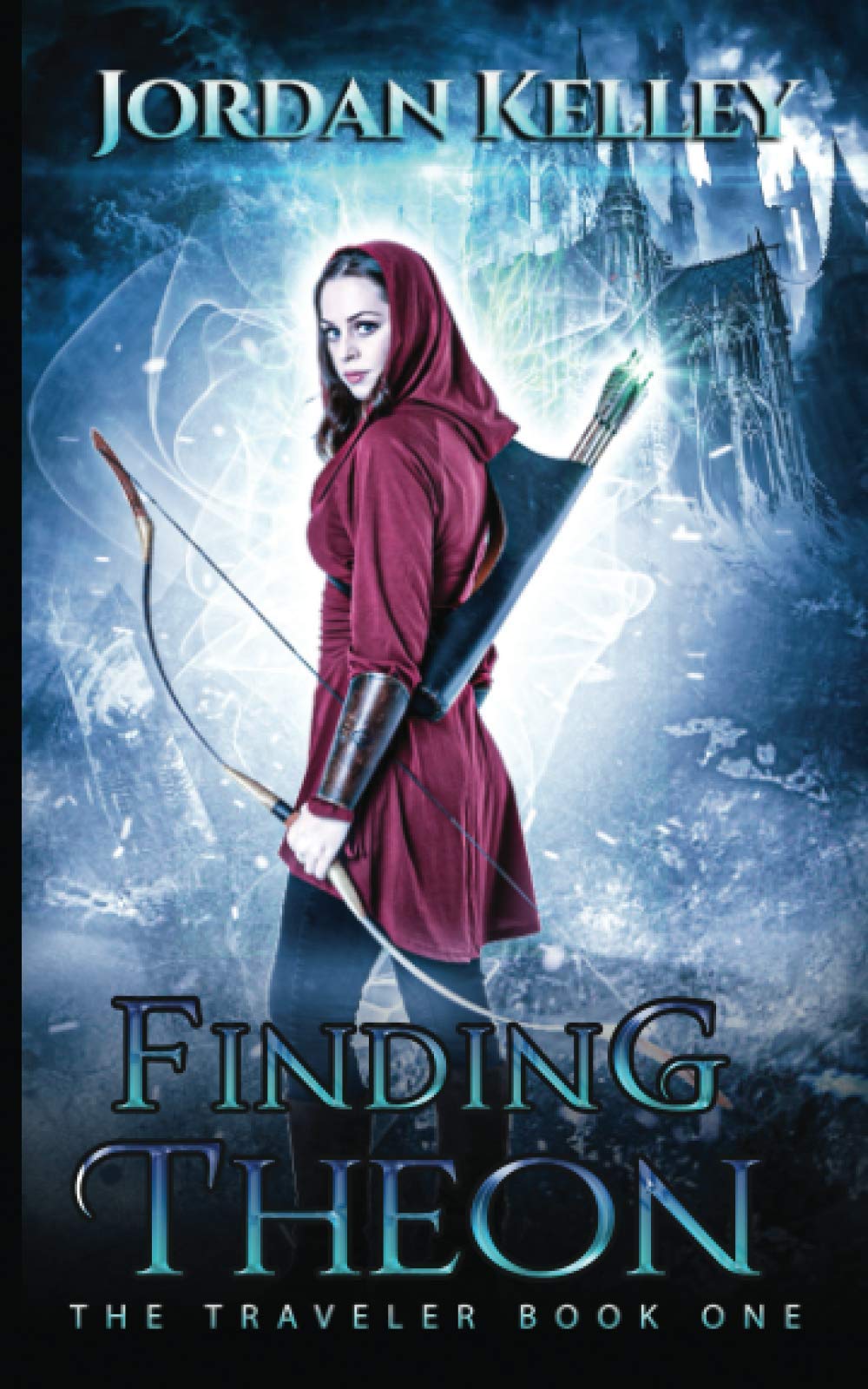 Finding Theon: The Traveler Book One by Jordan Kelley | Goodreads