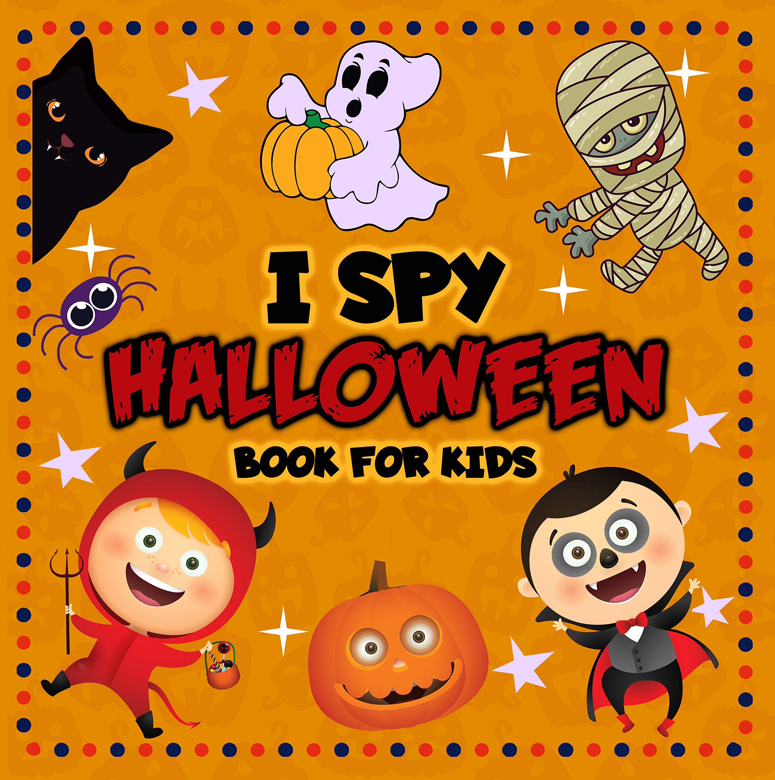 I Spy Halloween Book for Kids: A Fun Activity Guessing Game for Little ...
