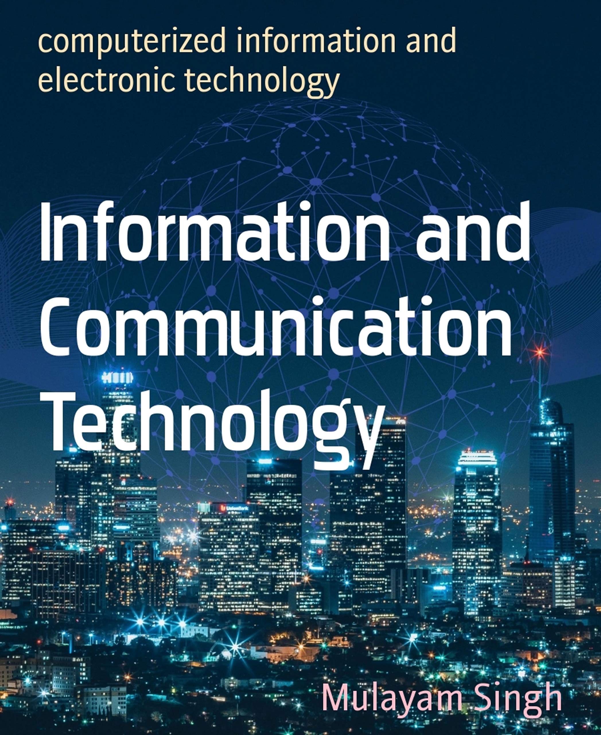 Information and Communication Technology: computerized information and ...