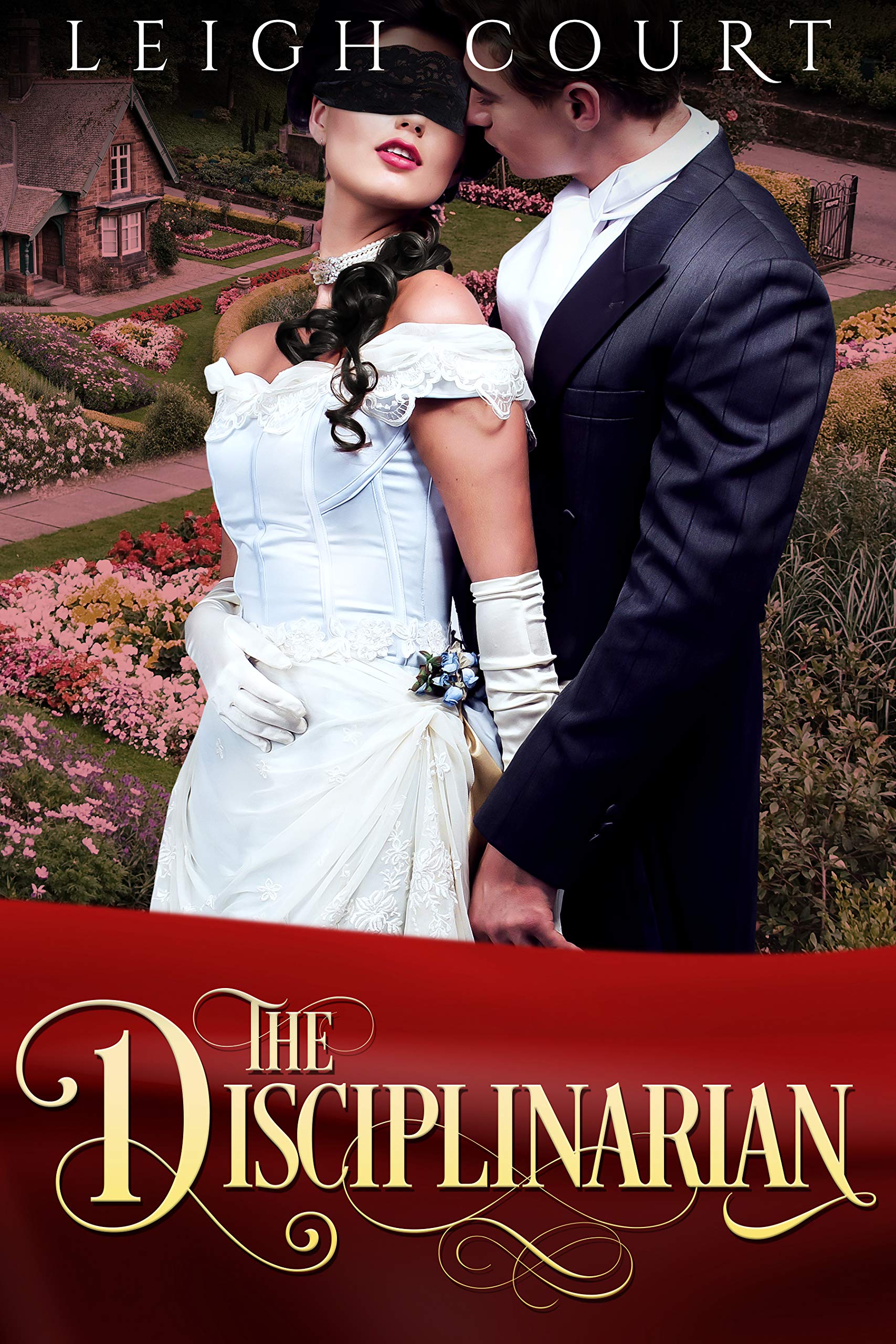 The Disciplinarian (Victorian secrets Book 1) by Leigh Court | Goodreads
