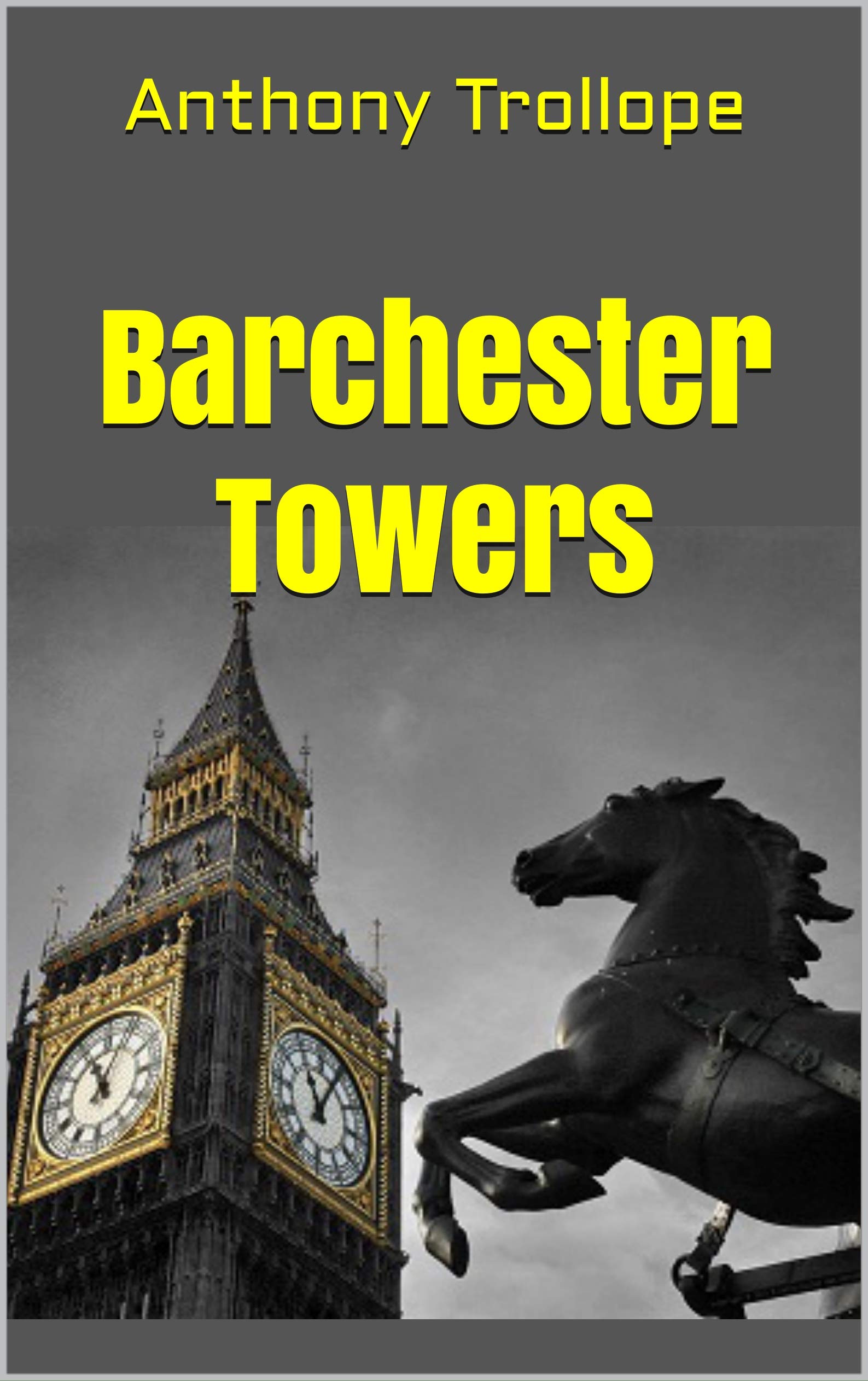 Barchester Towers by Anthony Trollope | Goodreads