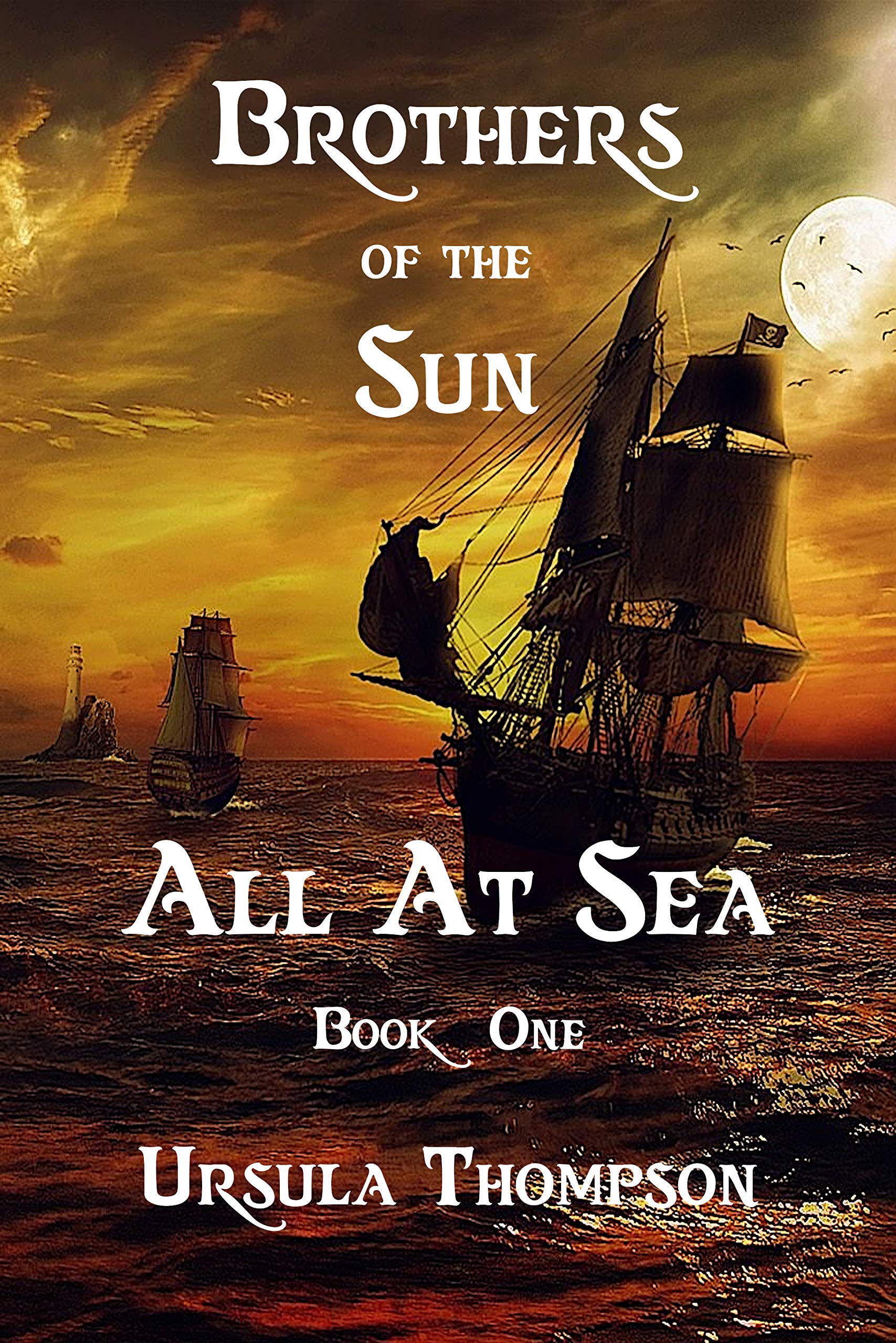 Brothers of the Sun: All At Sea by Ursula Thompson | Goodreads