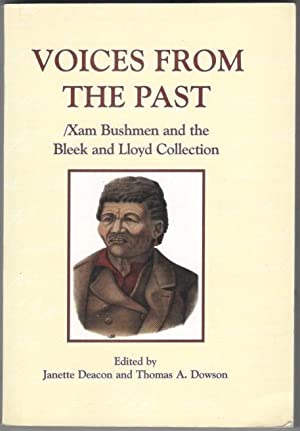 Voices from the Past: |Xam Bushmen and the Bleek and Lloyd Collection ...