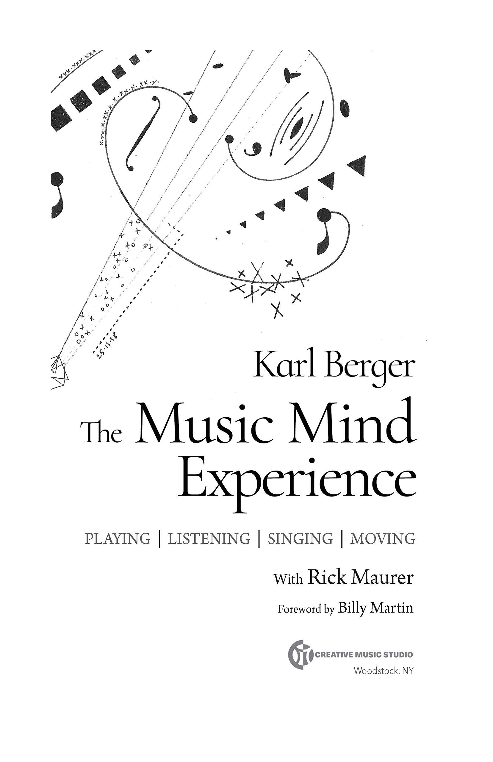 The Music Mind Experience: Playing-Listening-Singing-Moving by Karl ...