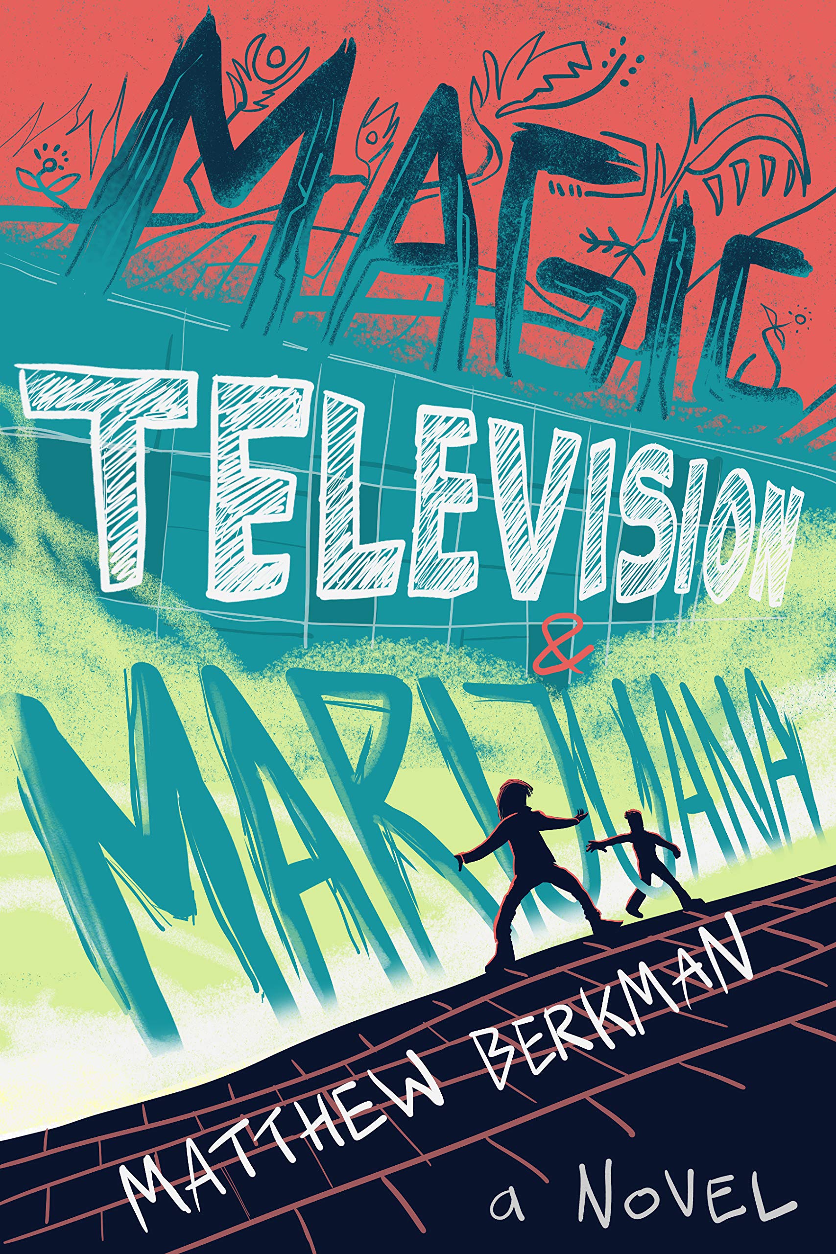 Magic, Television, & Marijuana by Matthew Berkman | Goodreads