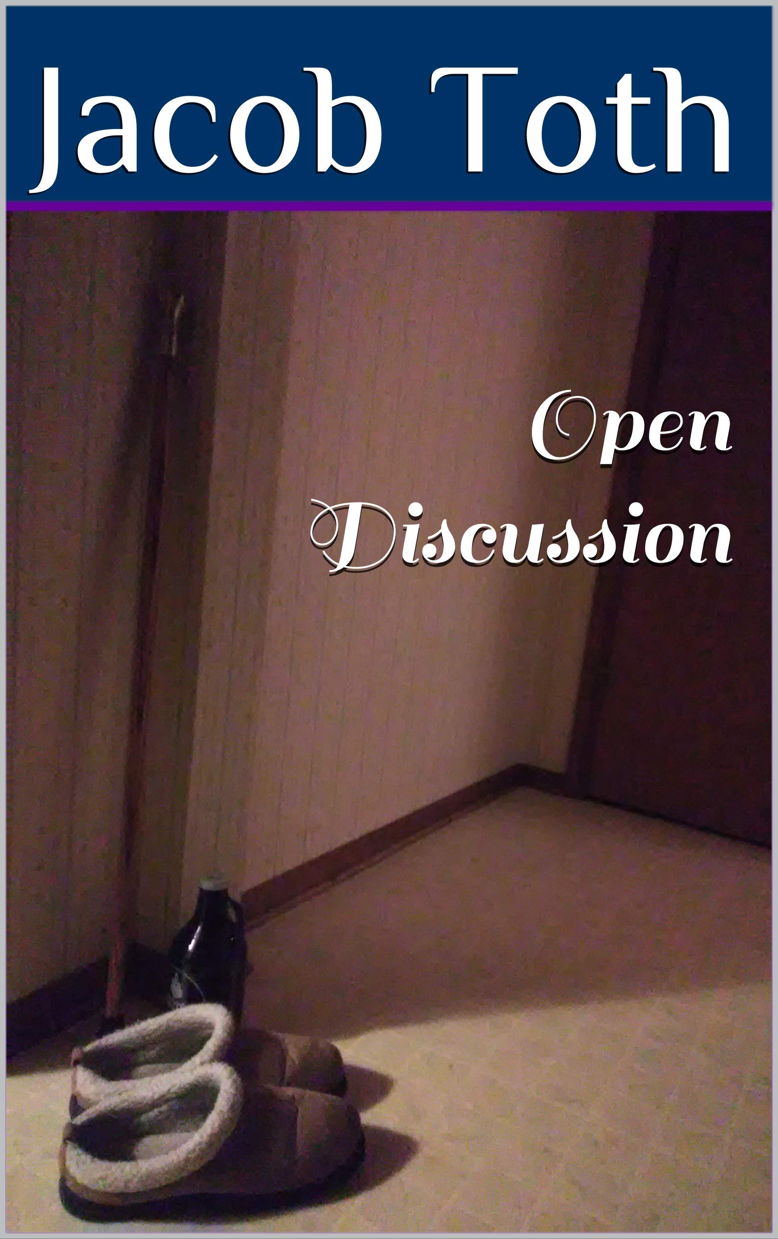 Open Discussion by Jacob Toth | Goodreads