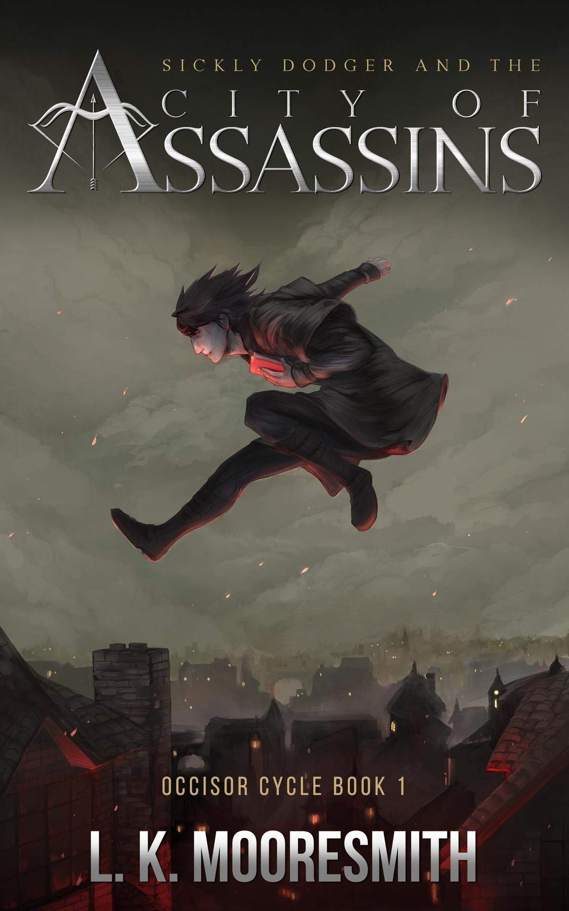 Sickly Dodger and the City of Assassins: Occisor Cycle Book 1 by L.K ...