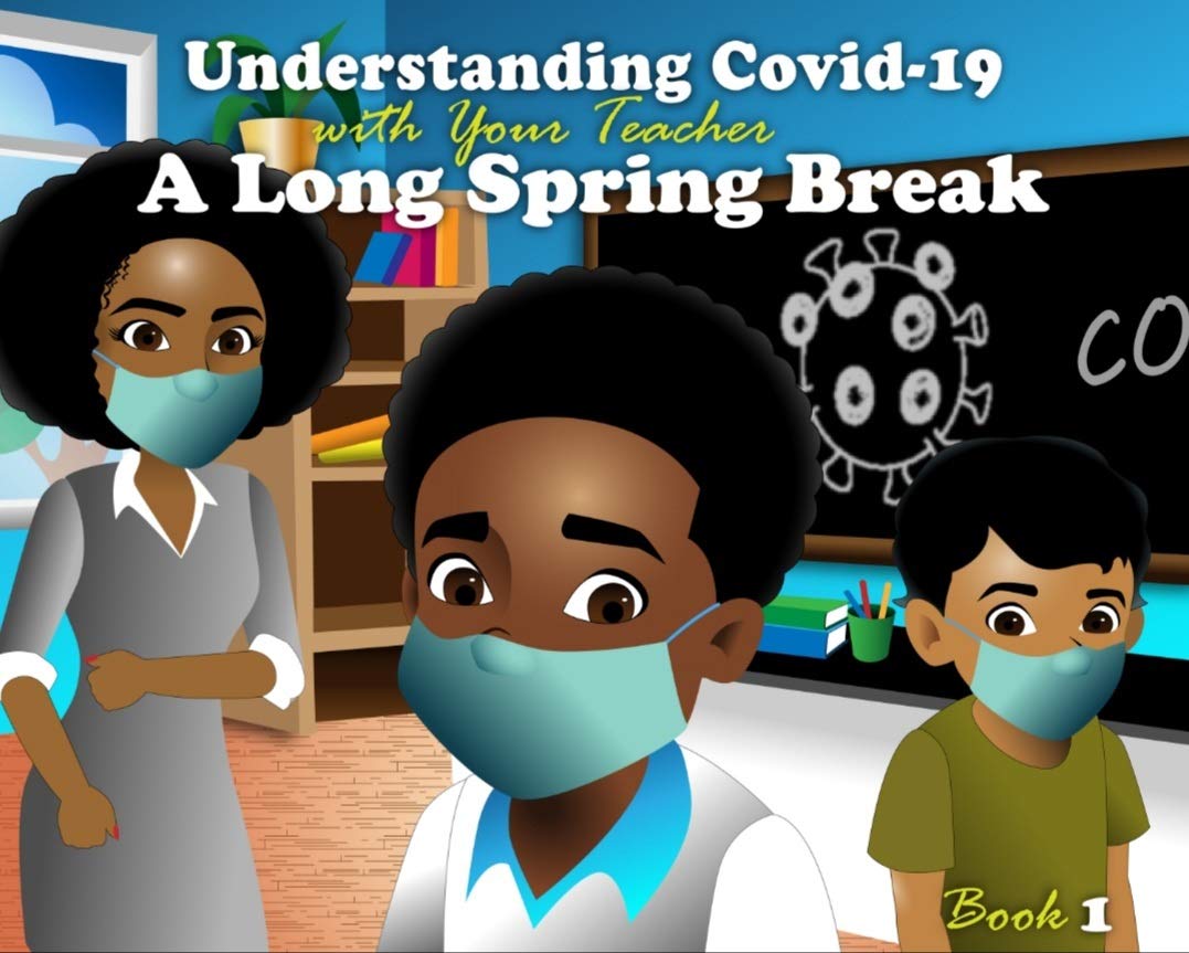 Understanding COVID-19 with your teacher: A long spring break by ZuZu Ismail | Goodreads