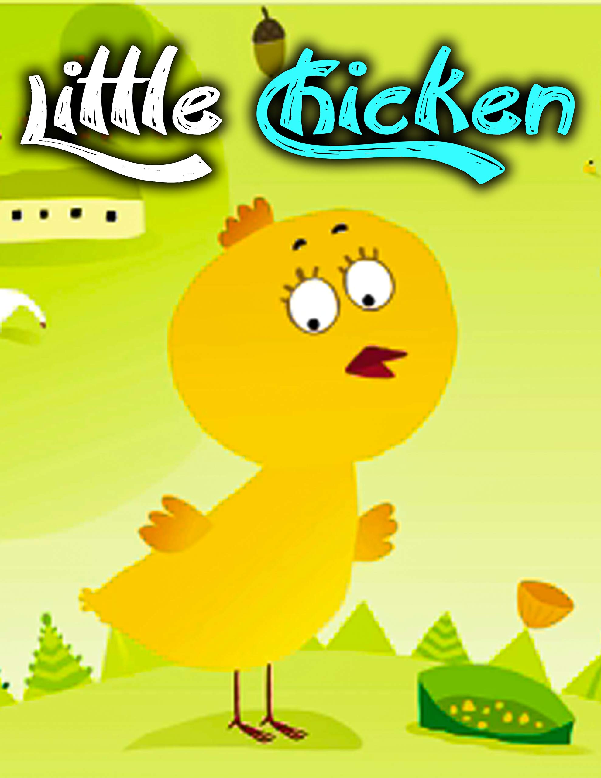Chicken Little : Bedtime Story For Kids by Irfaan Shaah | Goodreads