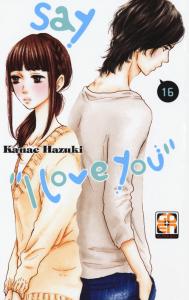 Say "I love you", Vol. 16 by Kanae Hazuki | Goodreads