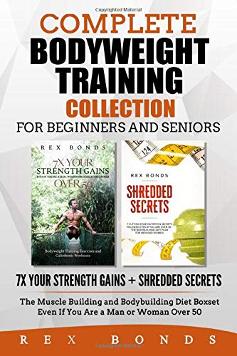 Complete Bodyweight Training Collection for Beginners and Seniors: 7x ...