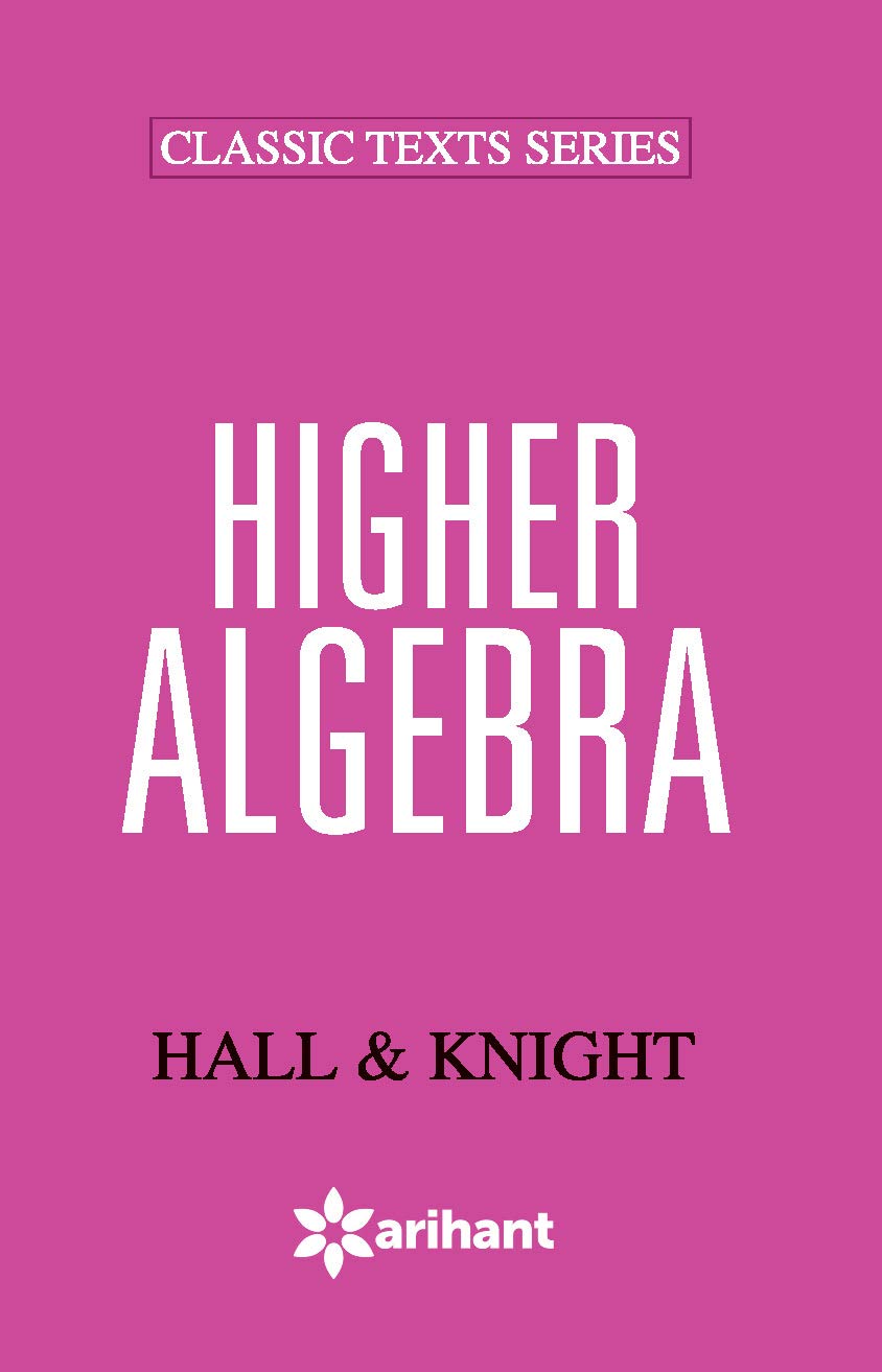 HIGHER ALGEBRA by Knight & hall | Goodreads