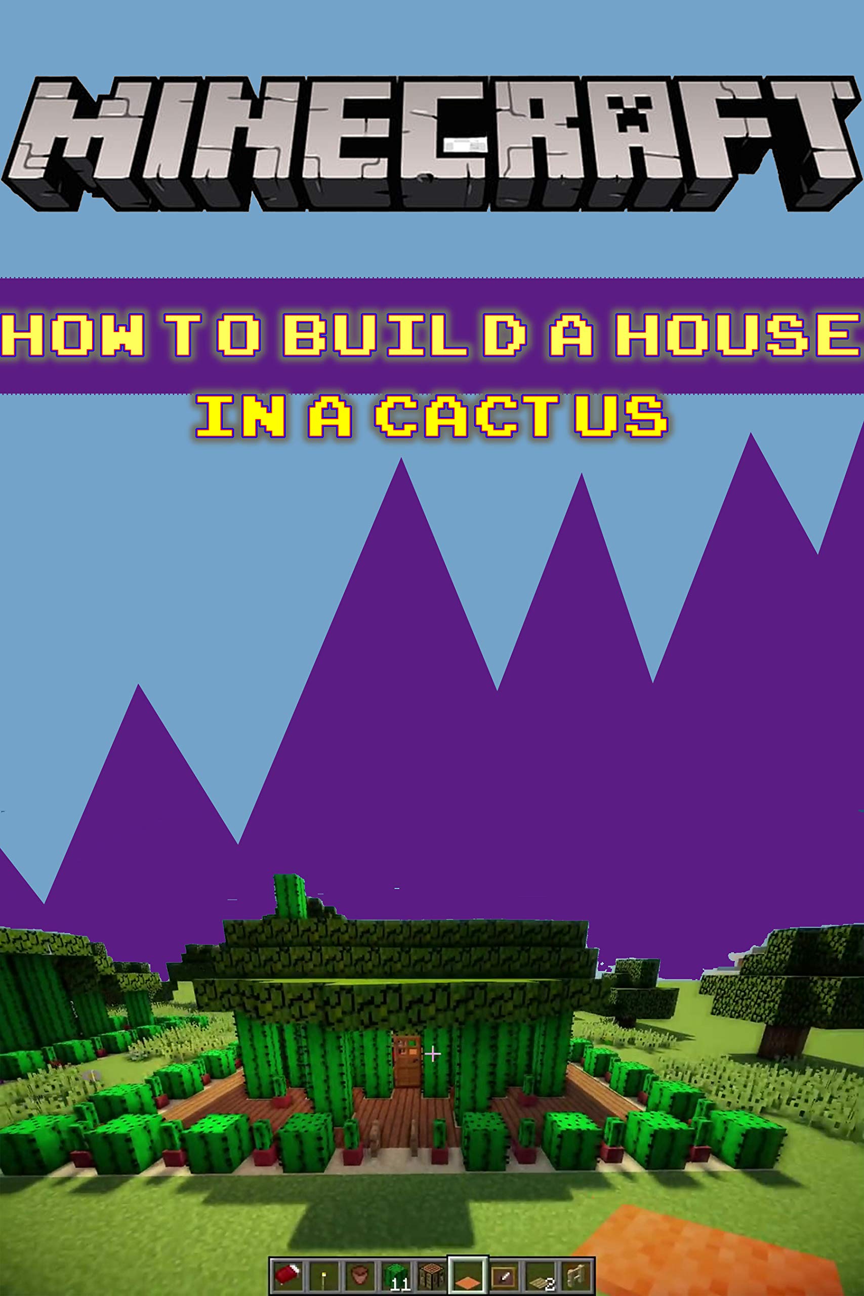 Minecraft How To Build A House In A Cactus Build Ideas Starter Base