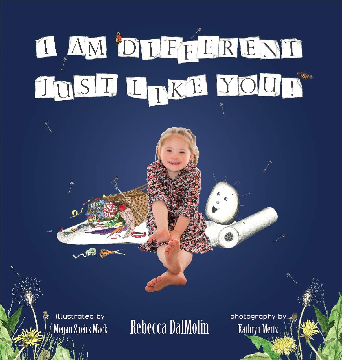 I Am Different - Just Like You!: I Have Down Syndrome by Rebecca ...