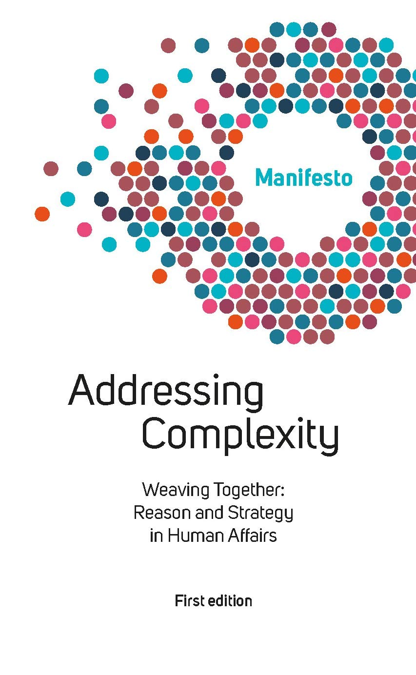 Welcome Complexity Manifesto: Addressing complexity: Weaving Together ...