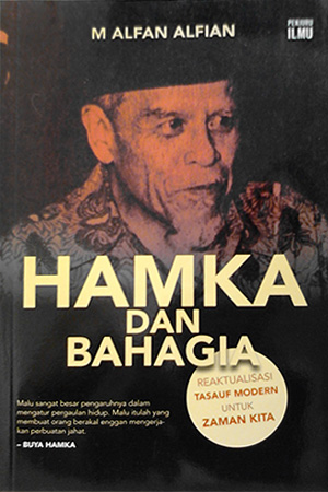 Hamka dan Bahagia by M Alfan Alfian | Goodreads