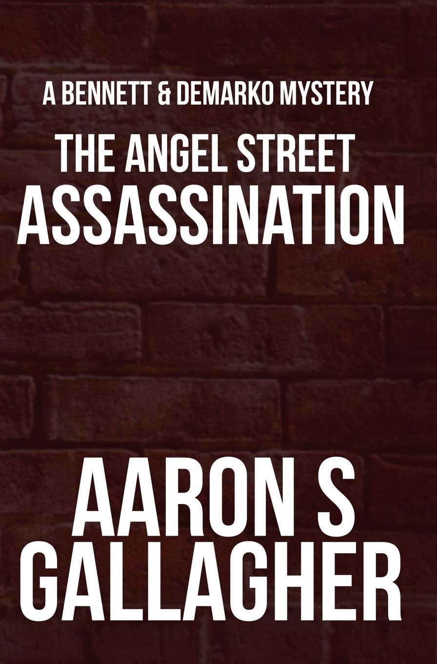 The Angel Street Assassination by Aaron S. Gallagher | Goodreads