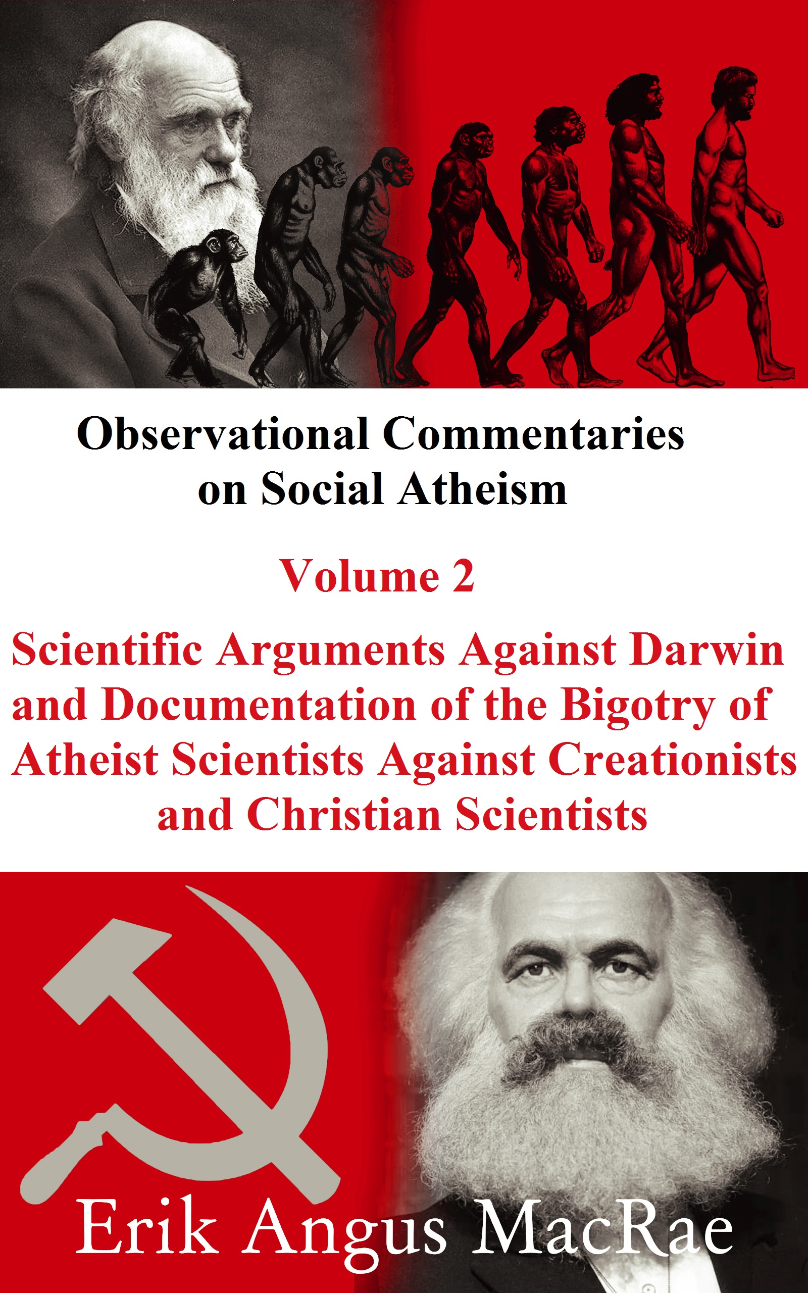 Scientific Arguments Against Darwin and Documentation of the Bigotry of ...