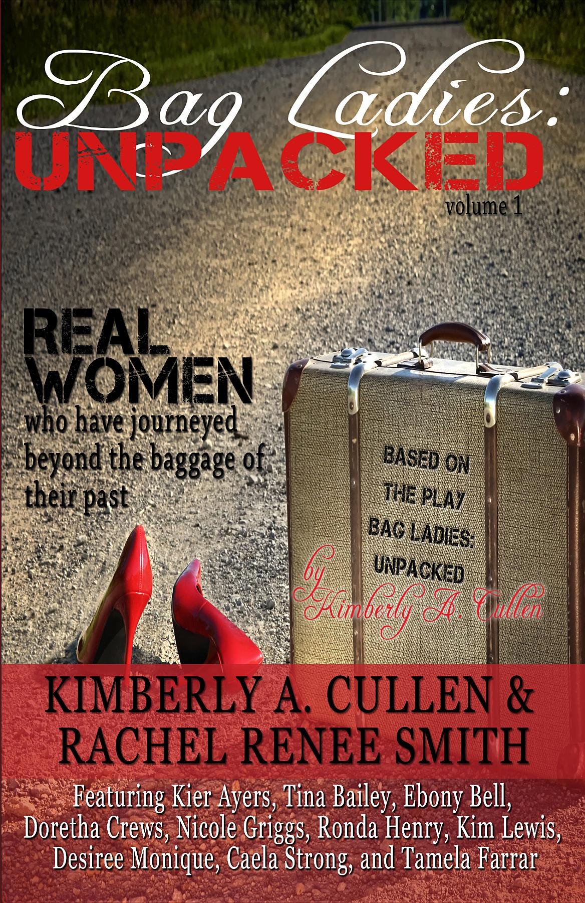 Bag Ladies: Unpacked: Real Women who have Journeyed Beyond the Baggage ...