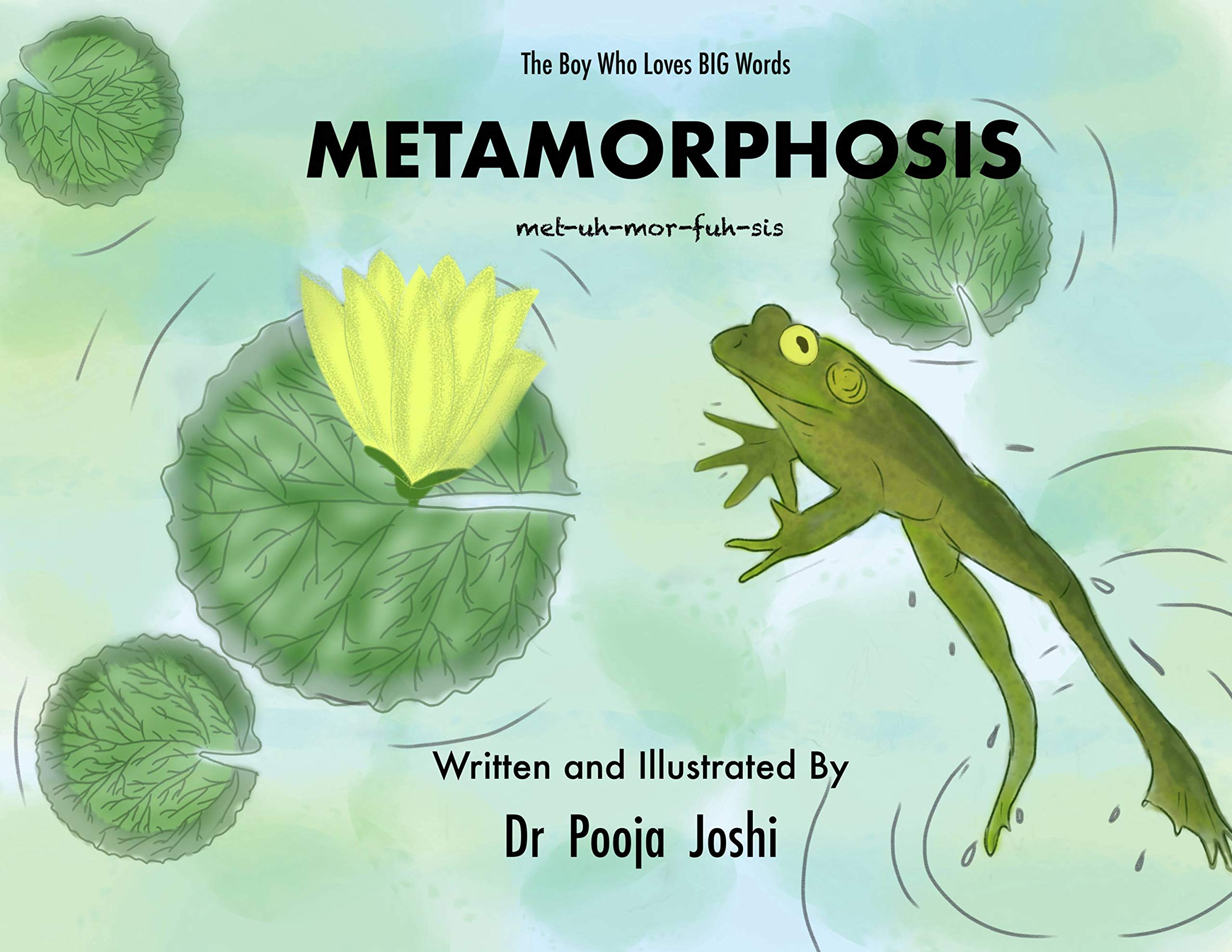 Metamorphosis: The Boy Who Loves BIG Words by Pooja Joshi | Goodreads