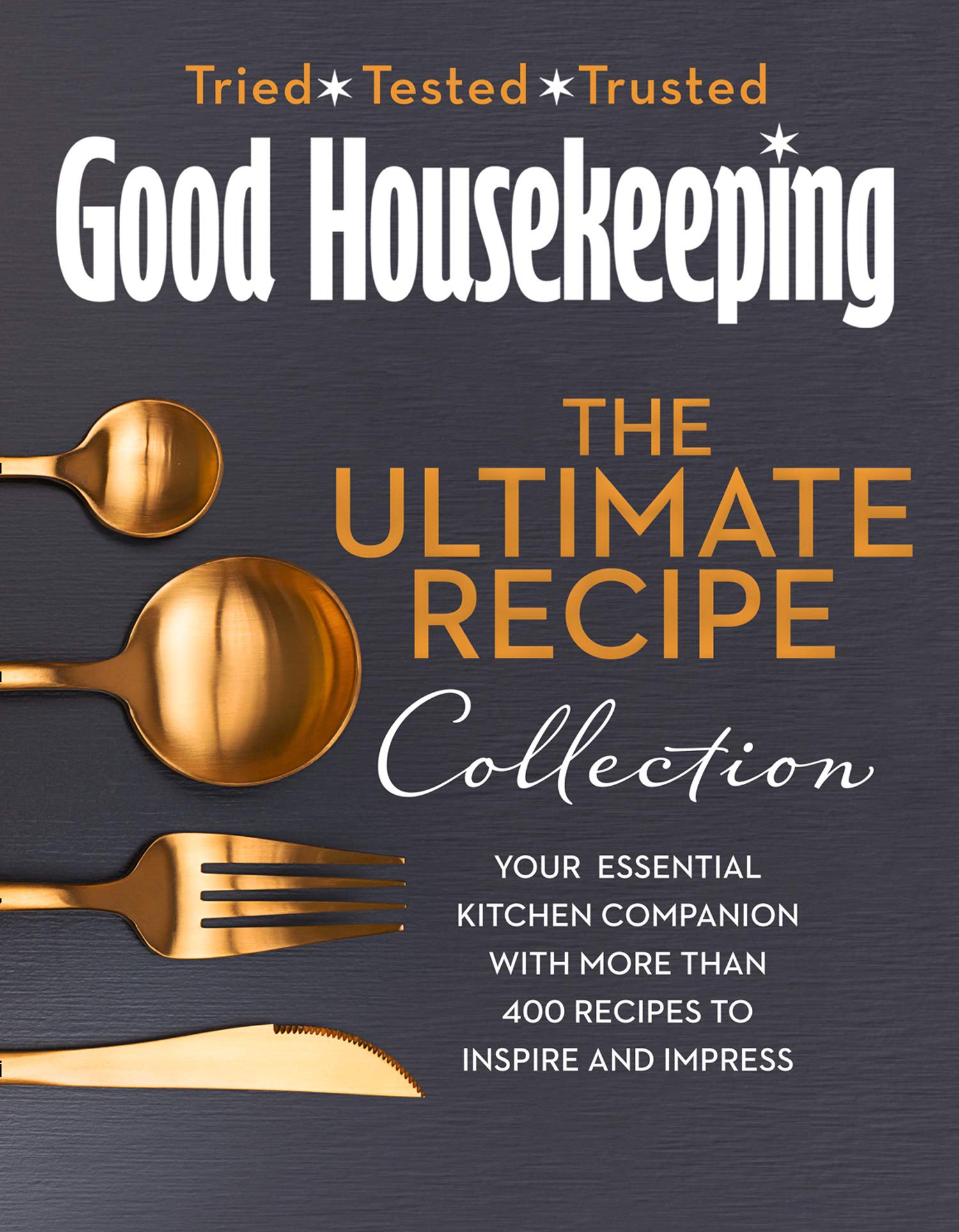 The Good Housekeeping Ultimate Collection: Your Essential Kitchen ...