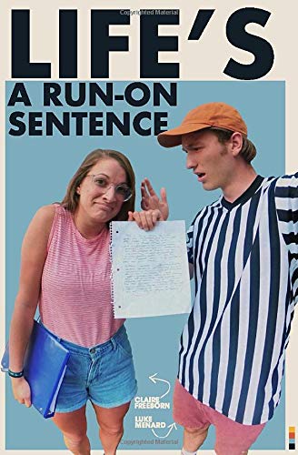 Life's A Run-On Sentence by Luke Menard | Goodreads