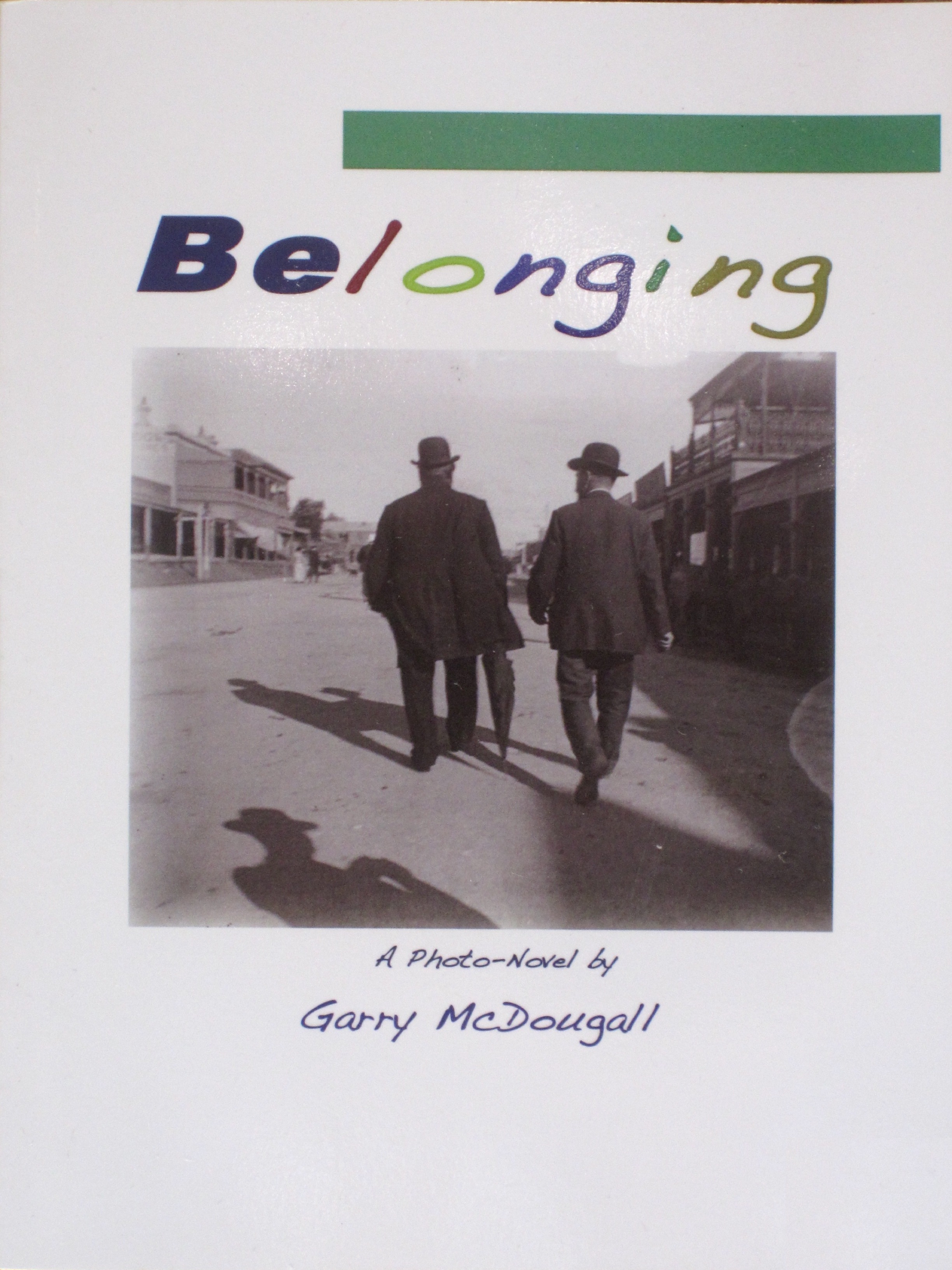 Belonging: A Place in the World by Garry Robert McDougall | Goodreads
