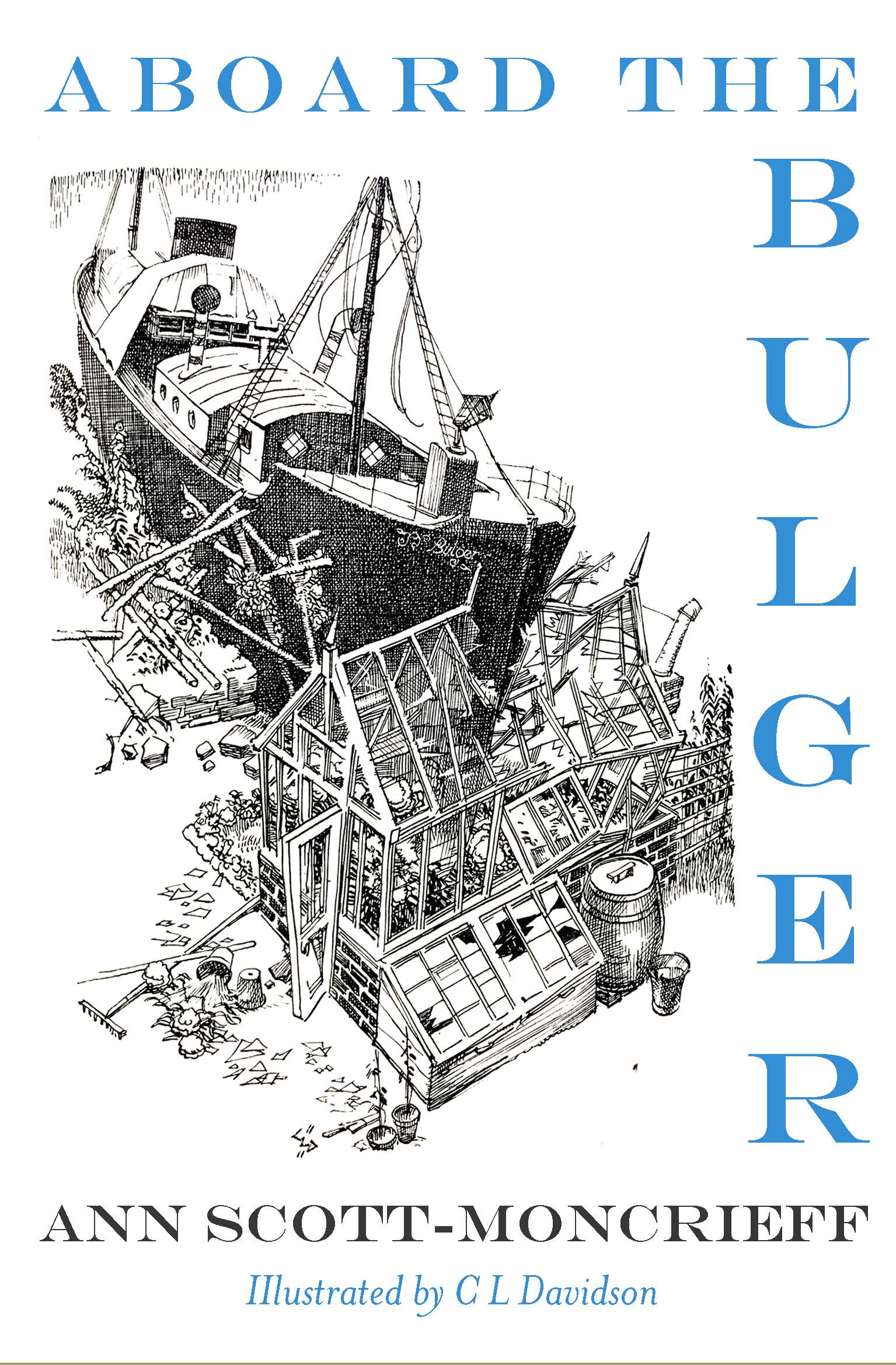 Aboard the Bulger by Ann Scott-Moncrieff | Goodreads