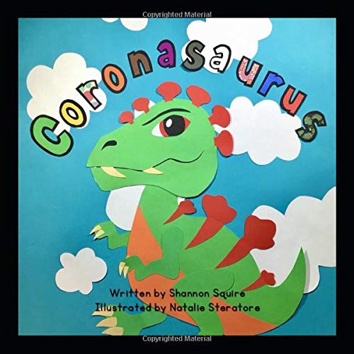 Coronasaurus by Shannon Squire | Goodreads