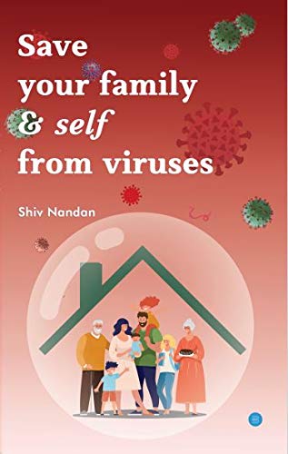 Save your family & self from viruses by Shiv Nandan | Goodreads