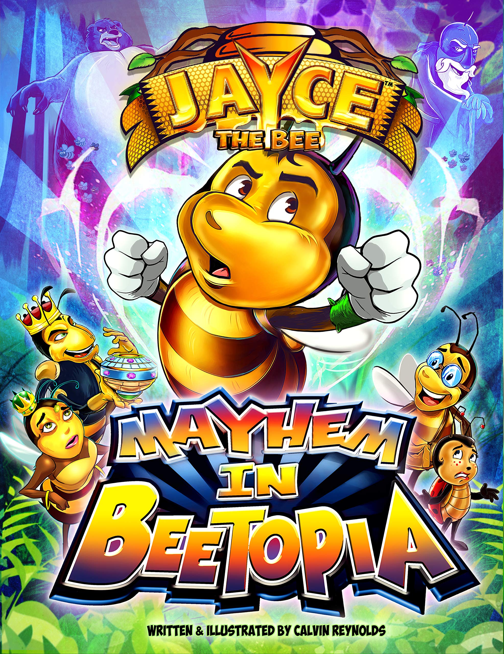 Jayce The Bee: Mayhem In Beetopia by Calvin Reynolds | Goodreads
