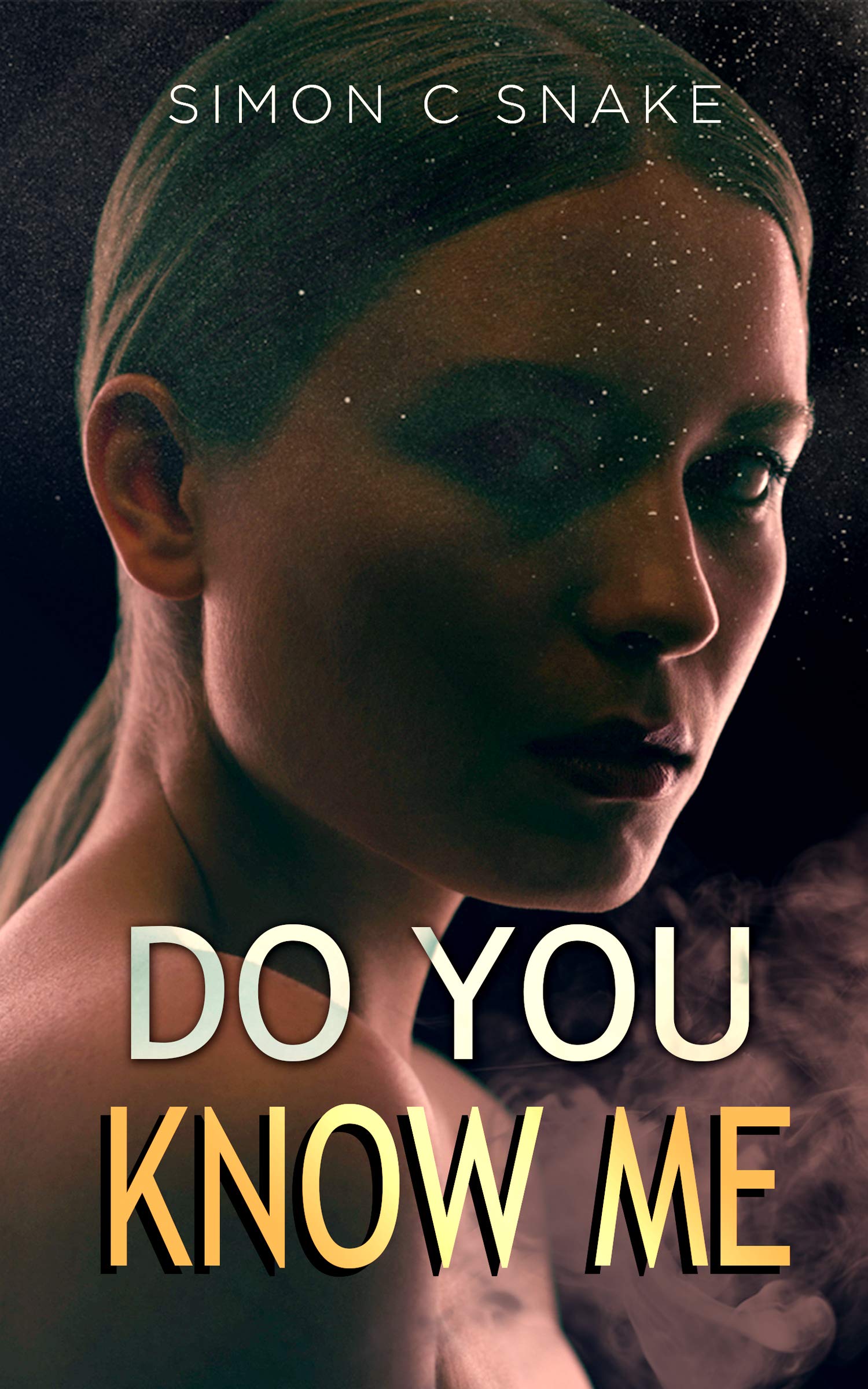 Do You Know Me by Simon C Snake | Goodreads