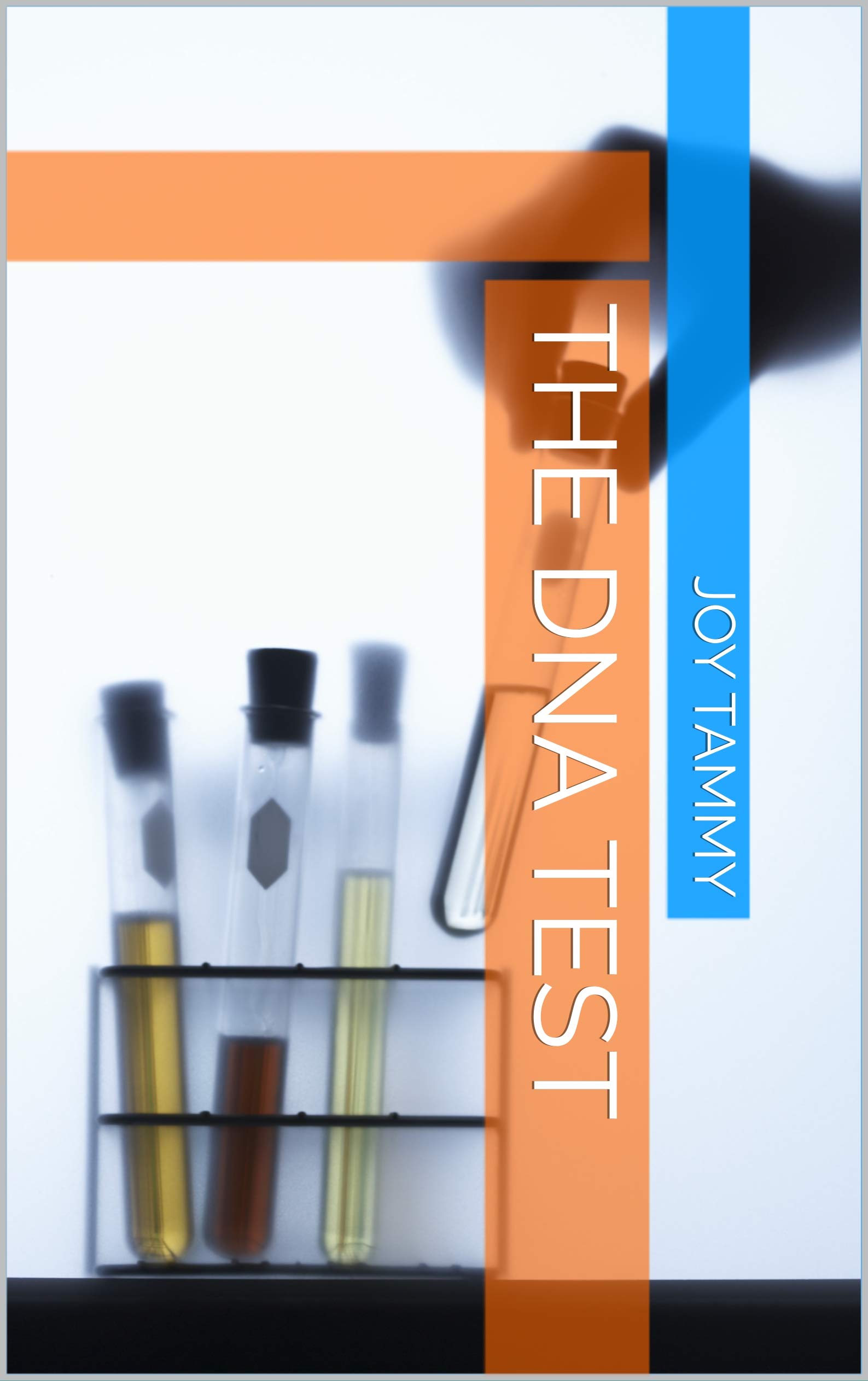 The DNA Test by Joy Tammy | Goodreads