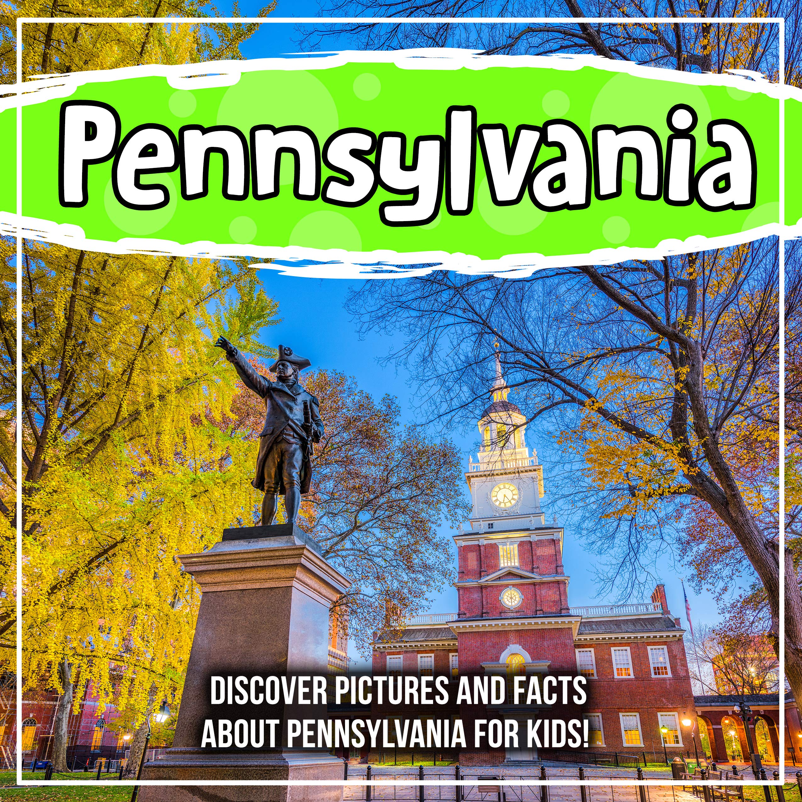 Pennsylvania: Discover Pictures and Facts About Pennsylvania For Kids ...