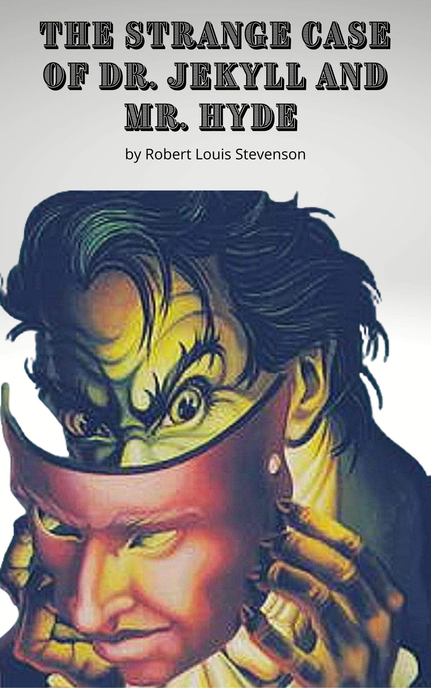 The Strange Case of Dr. Jekyll and Mr. Hyde by Robert Louis Stevenson | Goodreads