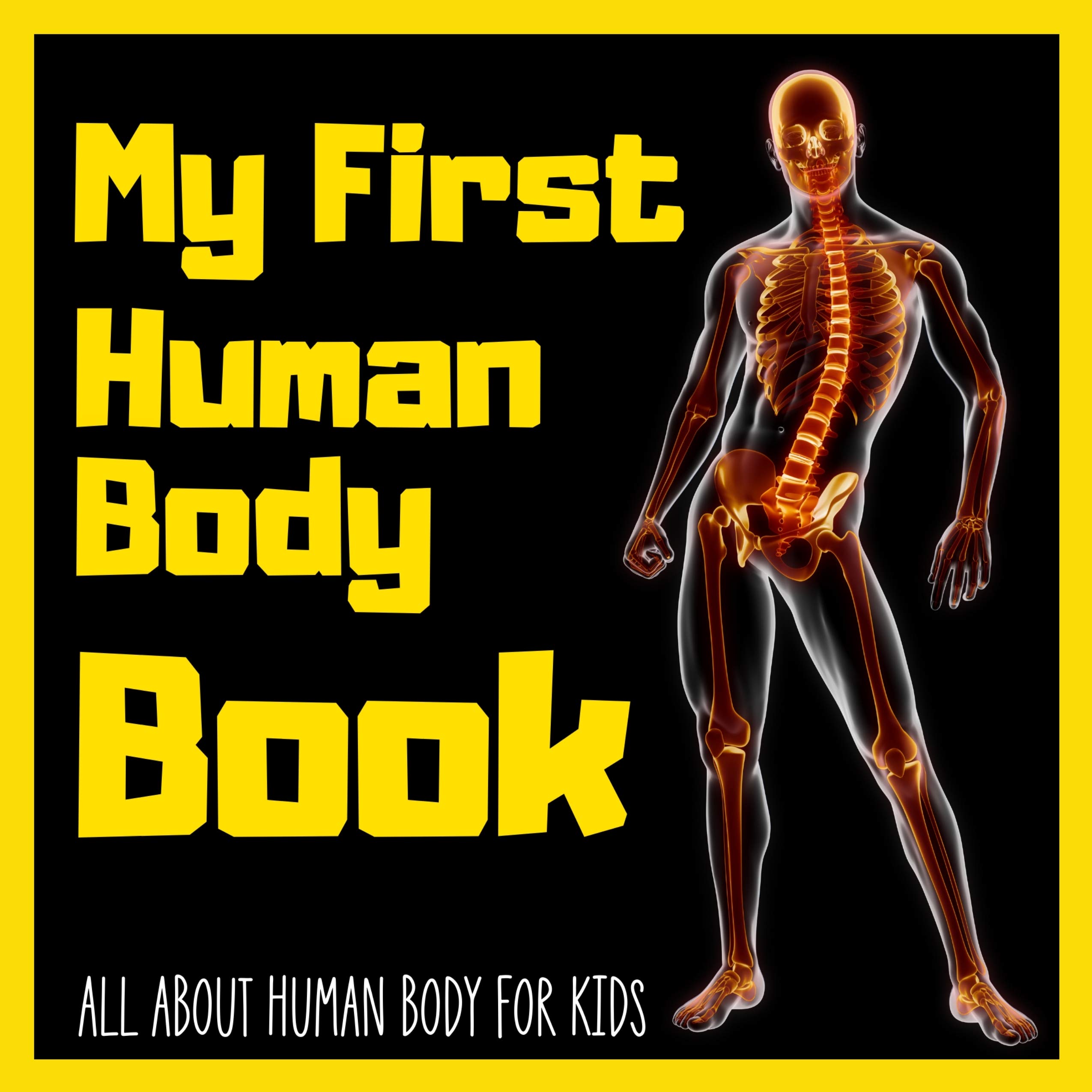 My First Human Body Book: All About Human Body Parts for Kids by ...