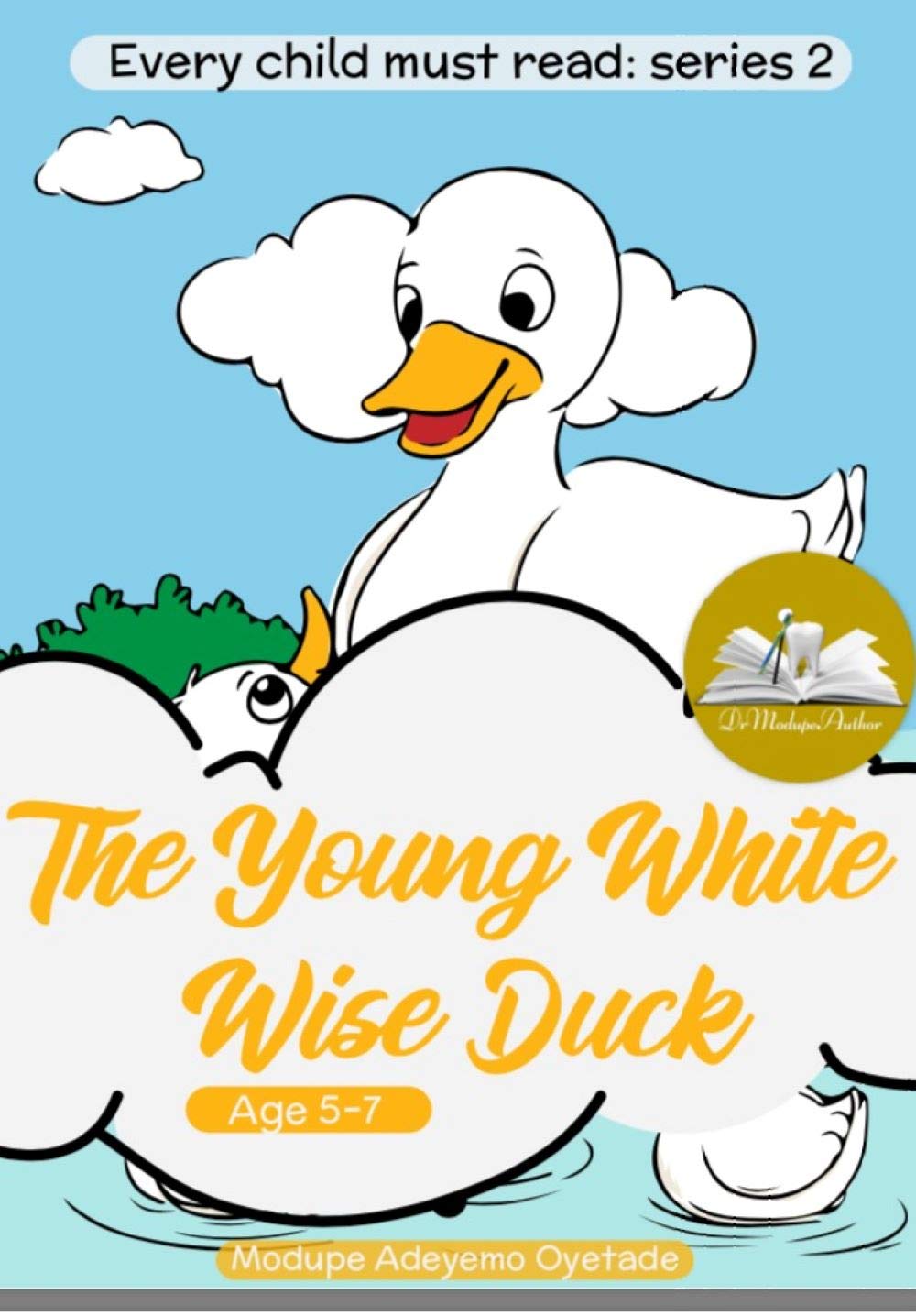 Pepeye Funfun Ologbon (The White Wise Duck): Yoruba by Modupe Adeyemo ...