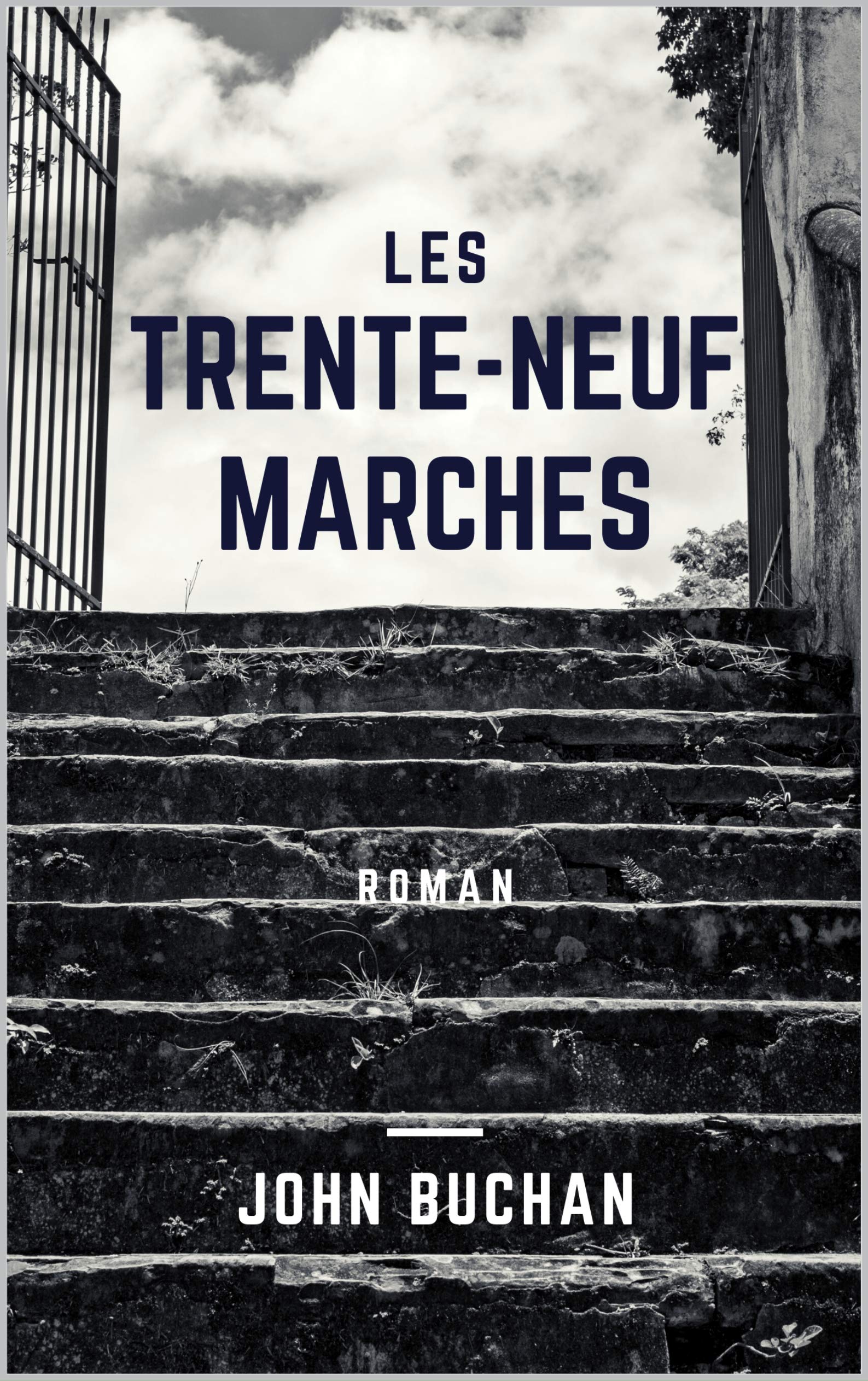 Les Trente-neuf marches (French Edition) by John Buchan | Goodreads