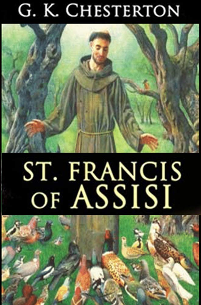 St. Francis of Assisi Best Annotated by G.K. Chesterton | Goodreads