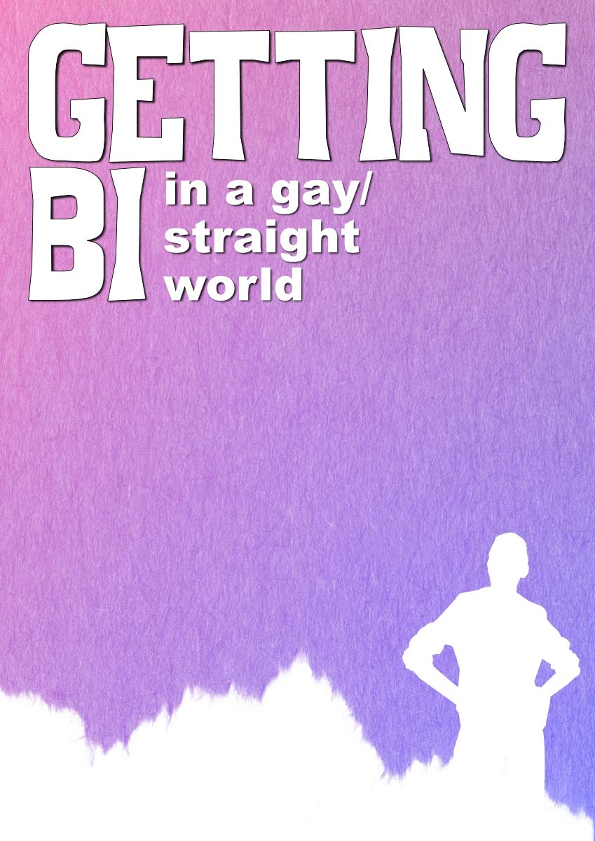 Getting Bi In A Gay / Straight World by Jen Yockney | Goodreads