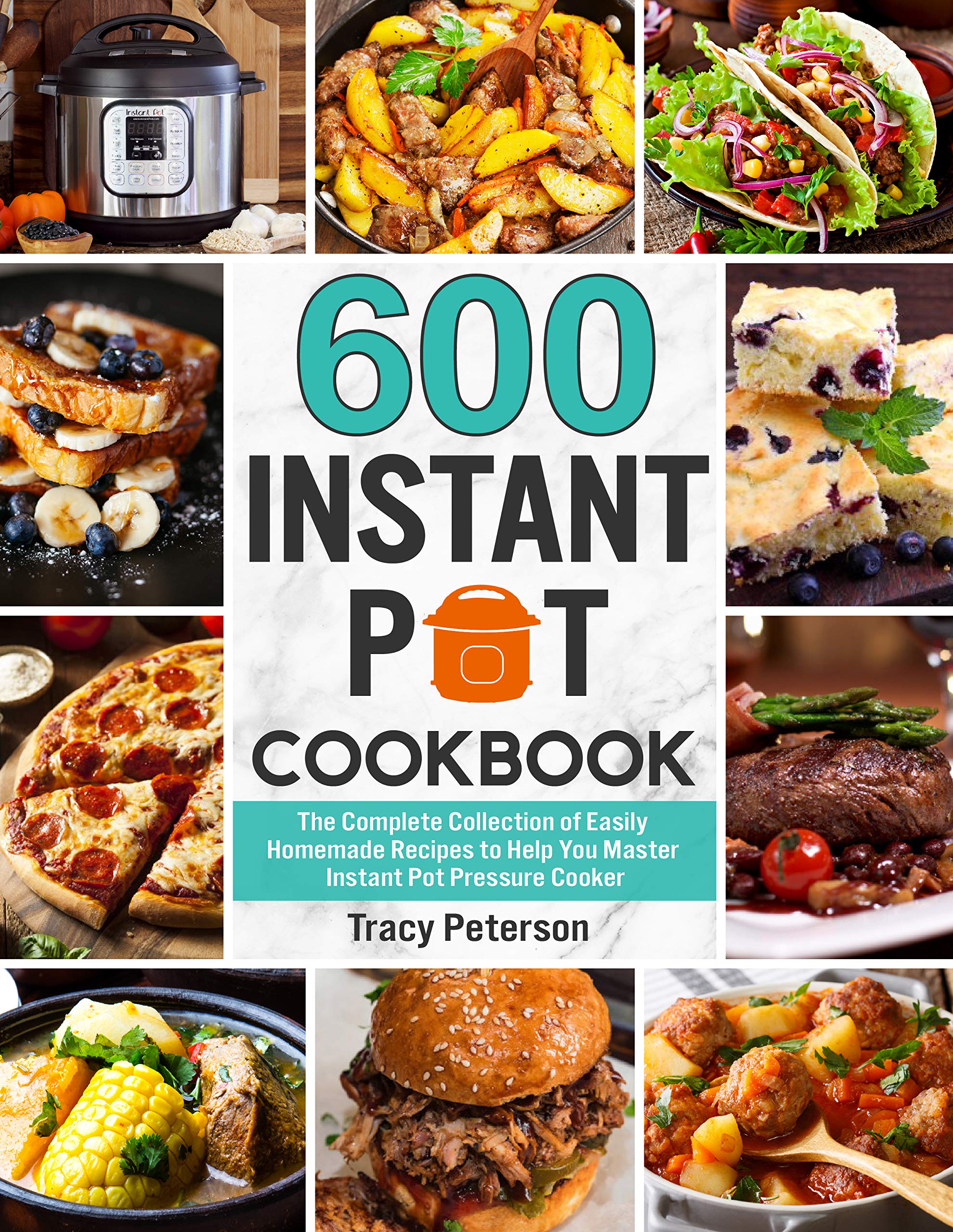 The Ultimate Instant Pot Cookbook: 1001 Days Easy and Quick Instant Pot ...